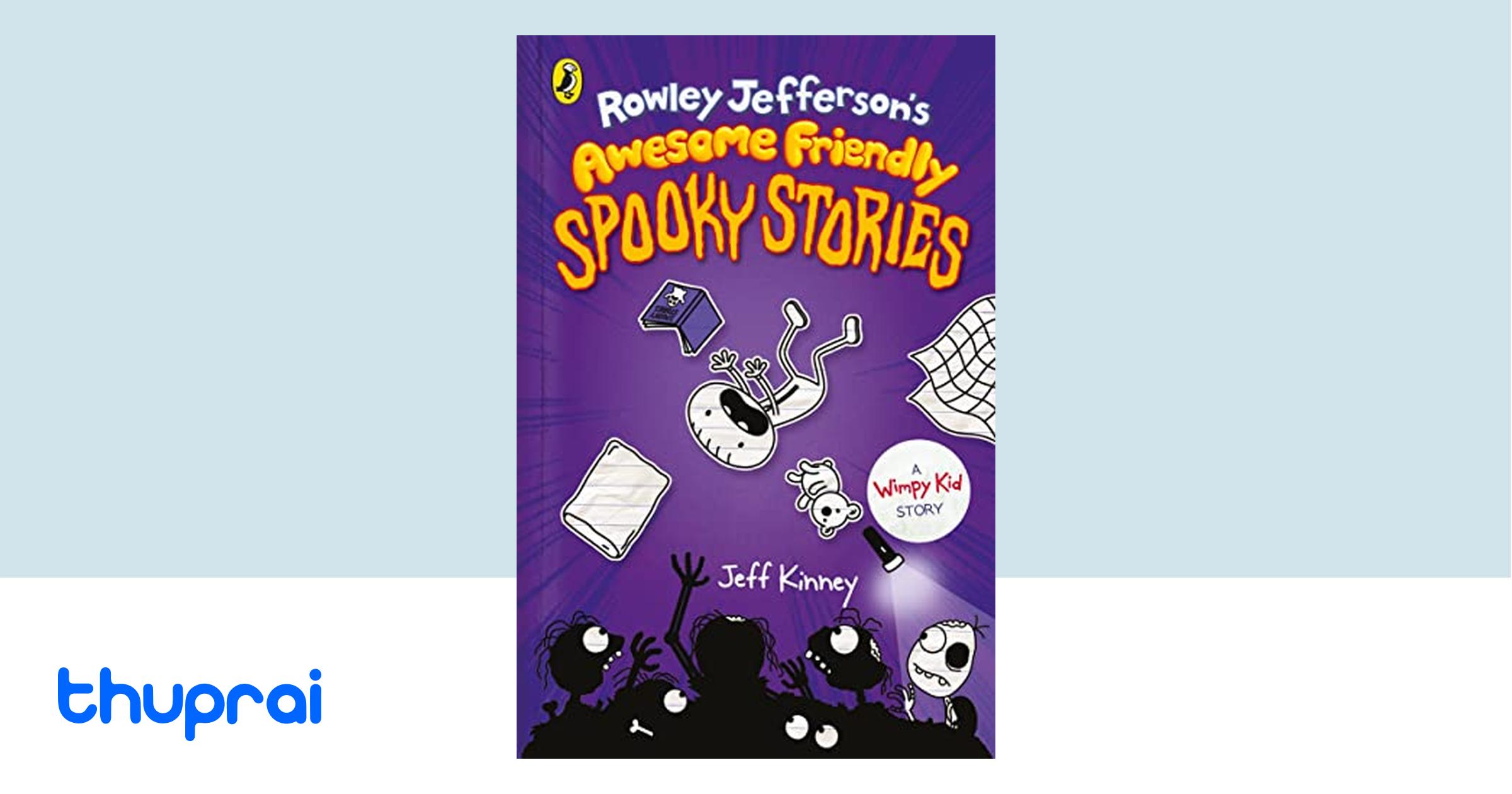 Buy Rowley Jefferson's Awesome Friendly Spooky Stories in Nepal | Thuprai
