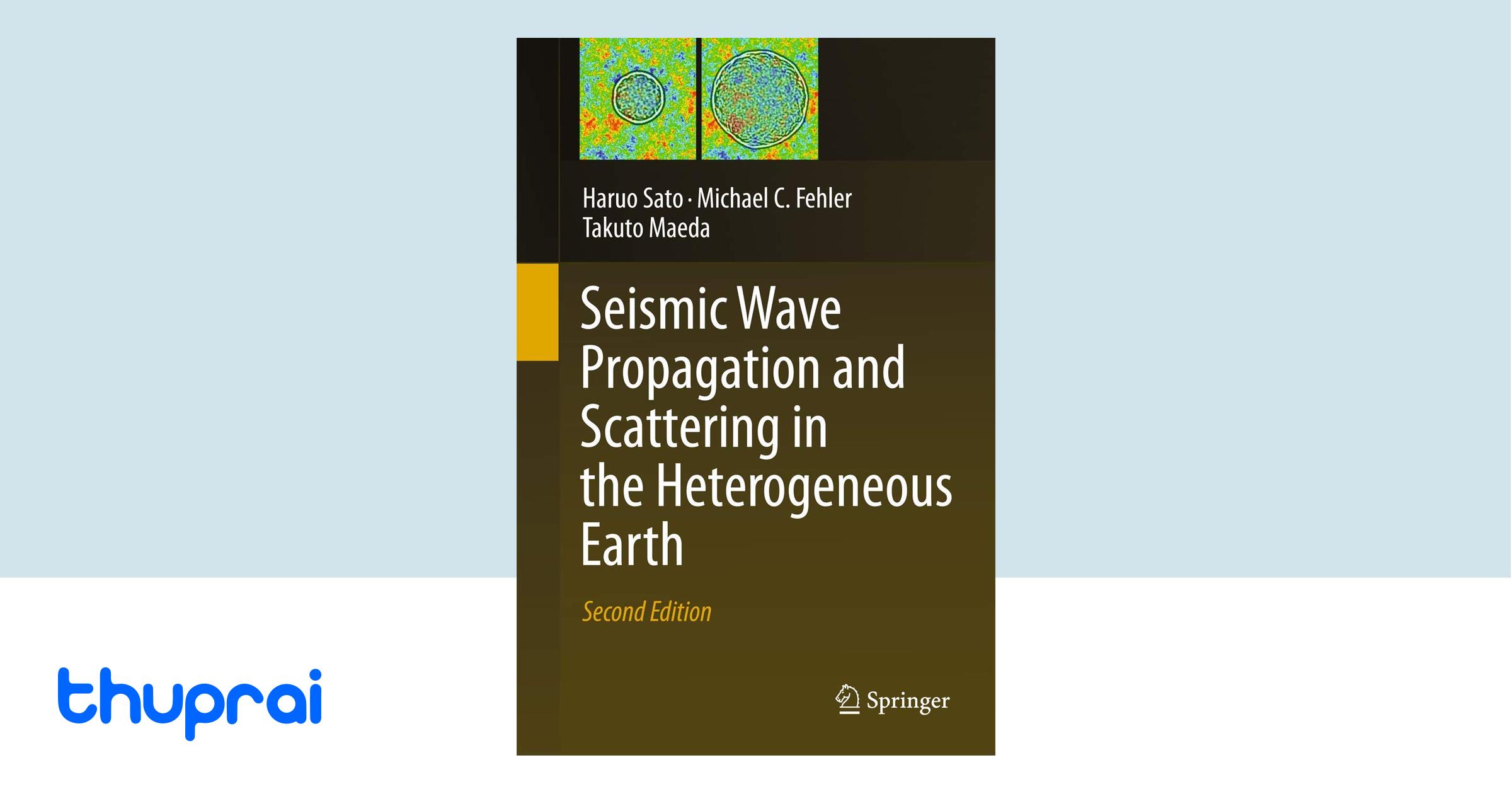Buy Seismic Wave Propagation and Scattering in the Heterogeneous Earth ...