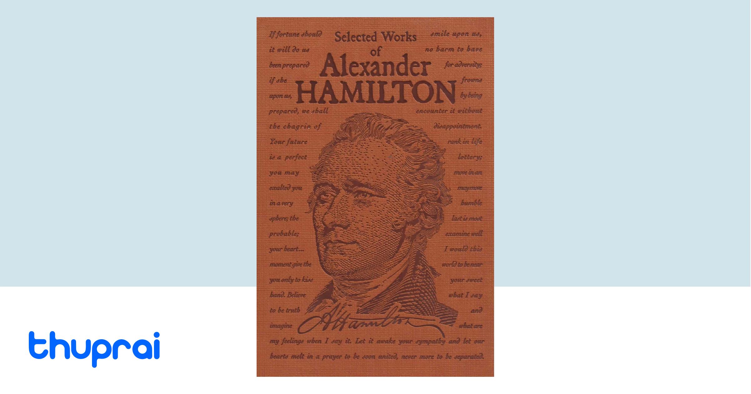 Buy Selected Works of Alexander Hamilton (Word Cloud Classics) in Nepal ...