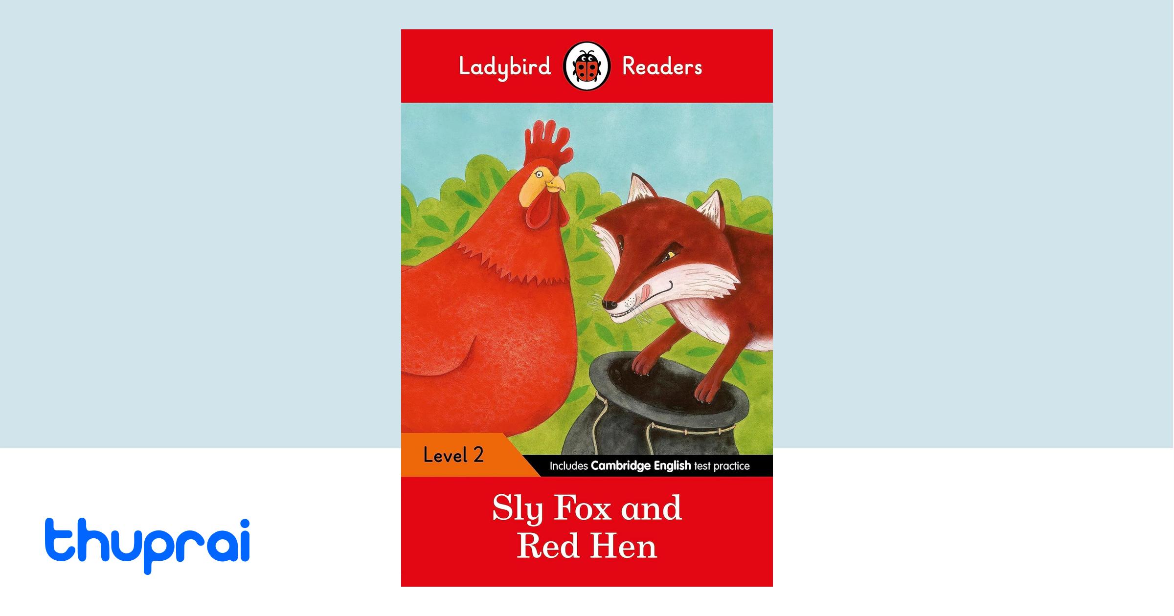 Buy Sly Fox and Red Hen: Ladybird Readers Level 2 in Nepal | Thuprai