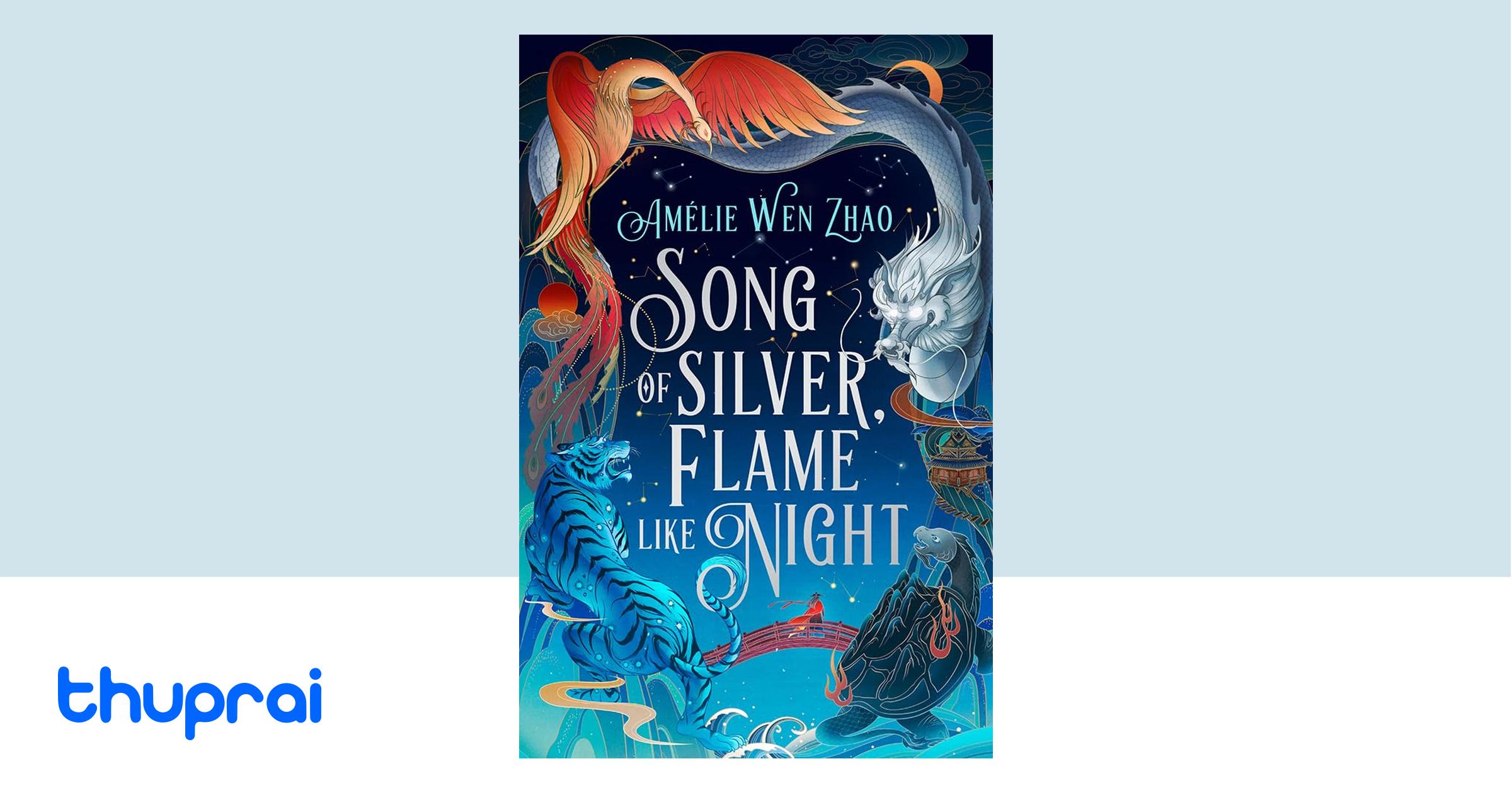 Buy Song of Silver, Flame Like Night in Nepal | Thuprai