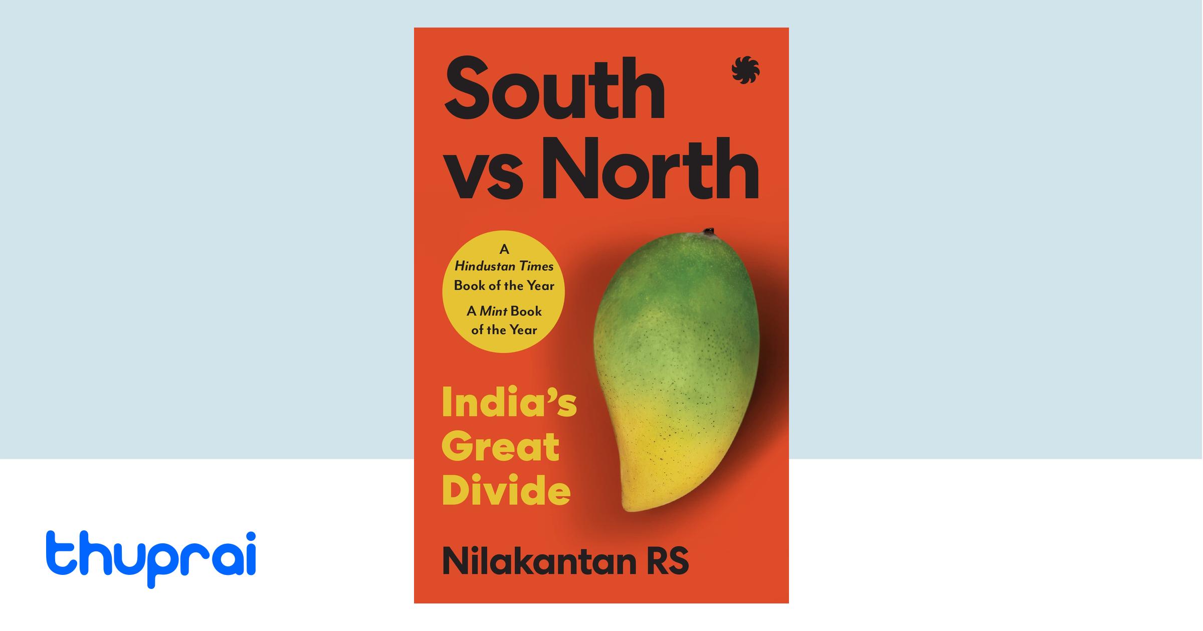 Buy South vs North: India's Great Divide in Nepal | Thuprai
