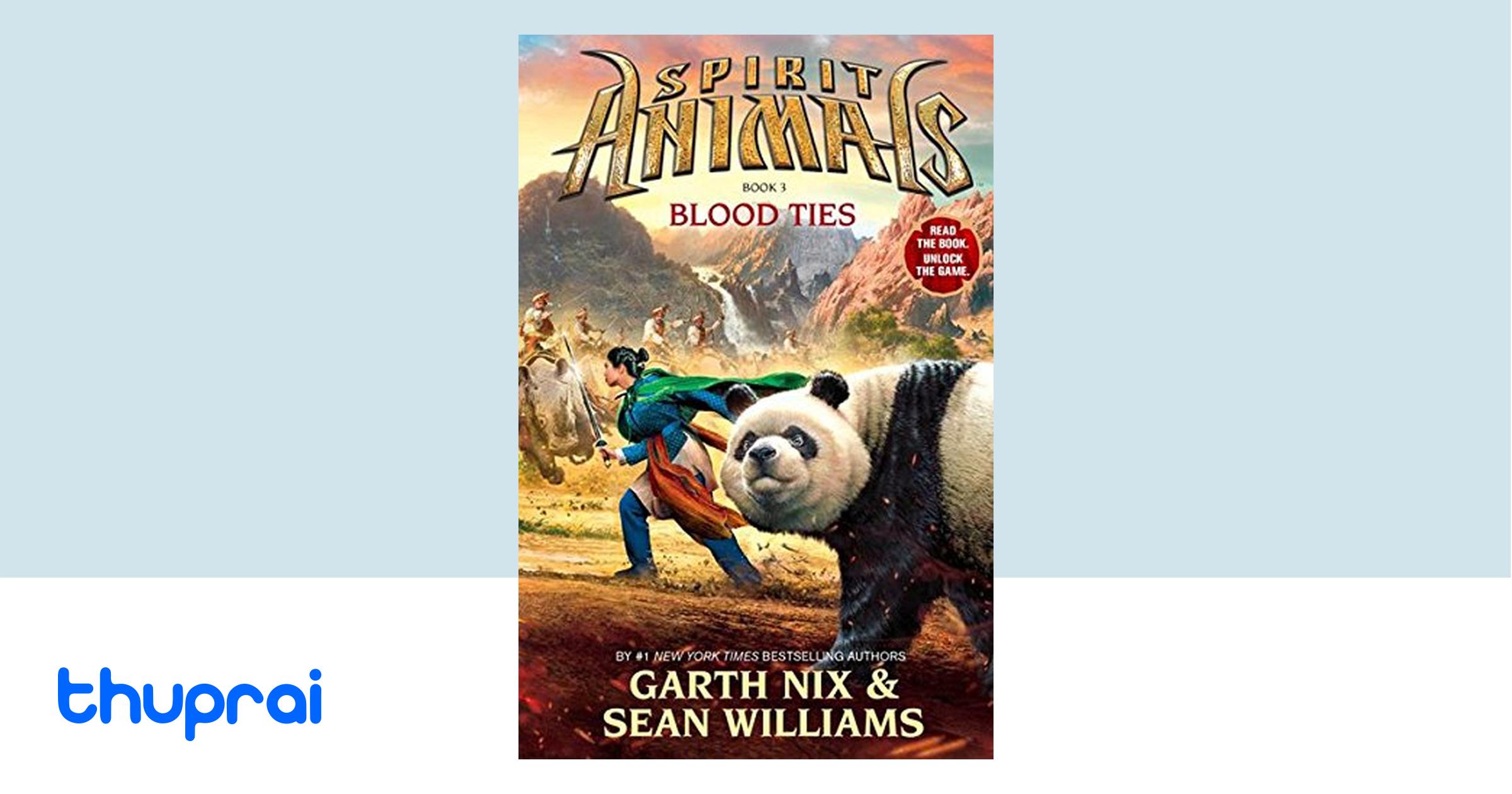 Buy SPIRIT ANIMALS BOOK 3 BLOOD TIES in Nepal | Thuprai