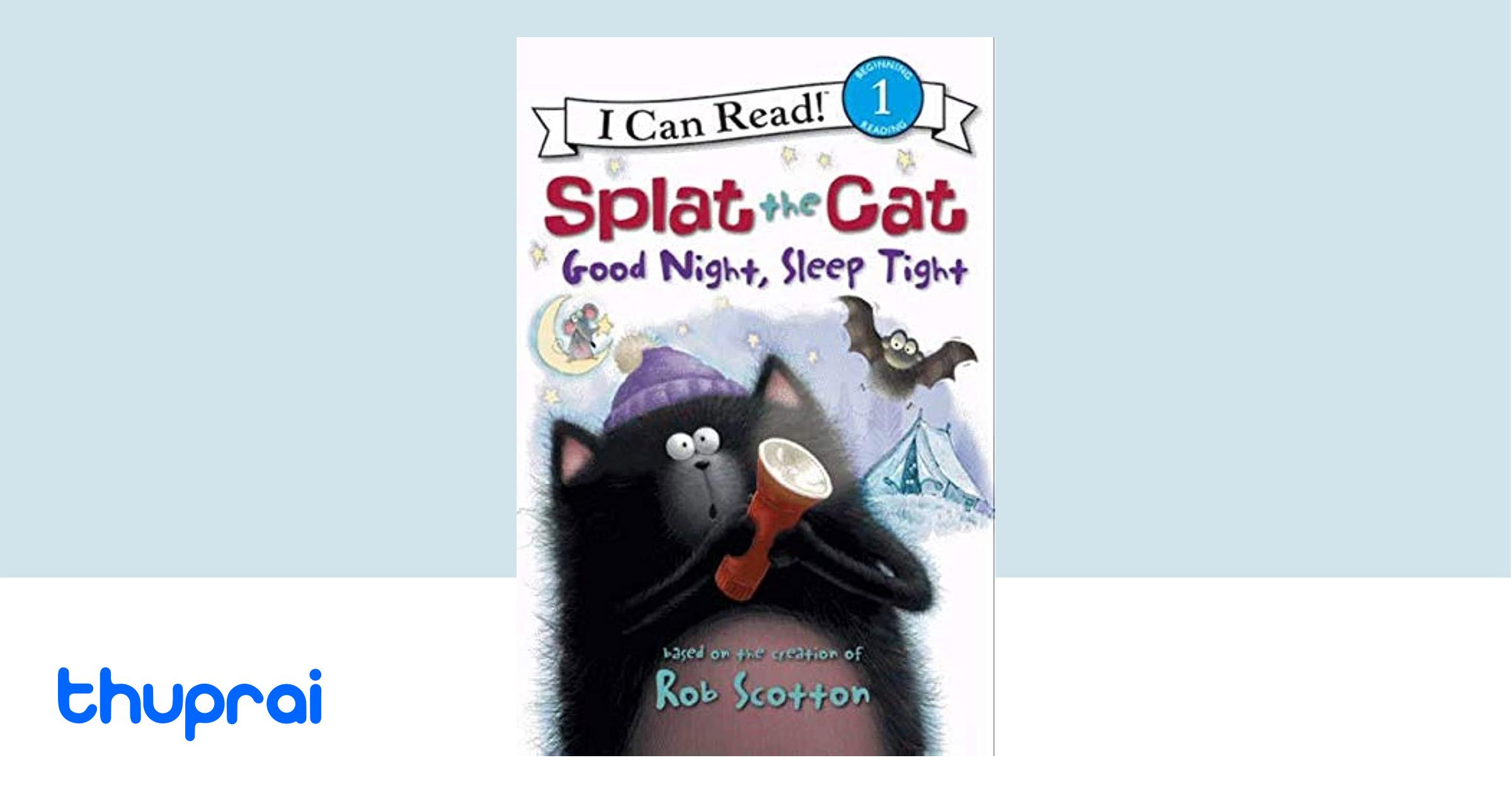 Buy Splat the Cat: Good Night, Sleep Tight in Nepal | Thuprai