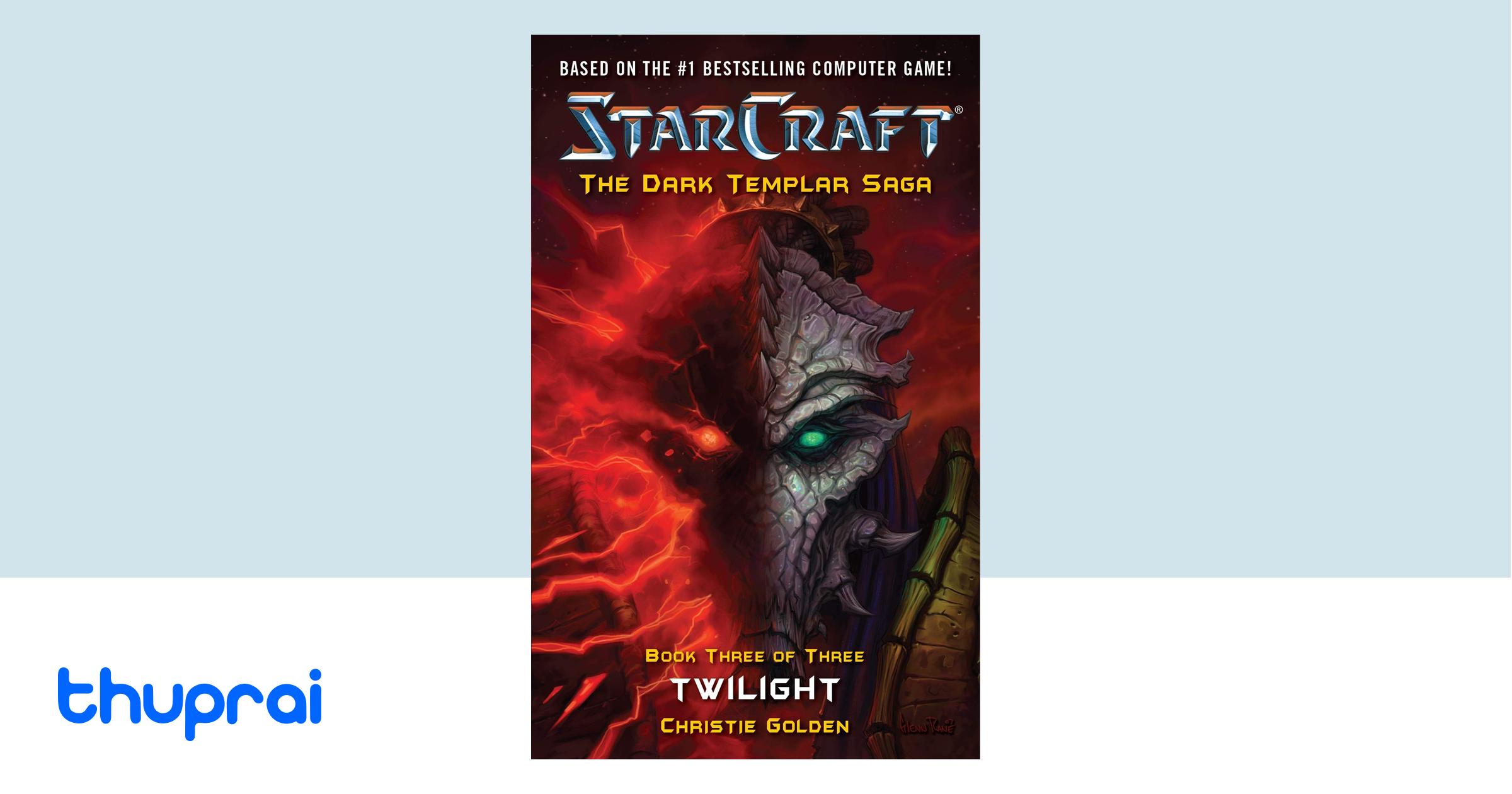 Buy Starcraft: Twilight (The Dark Templar Saga, Book 3) in Nepal | Thuprai