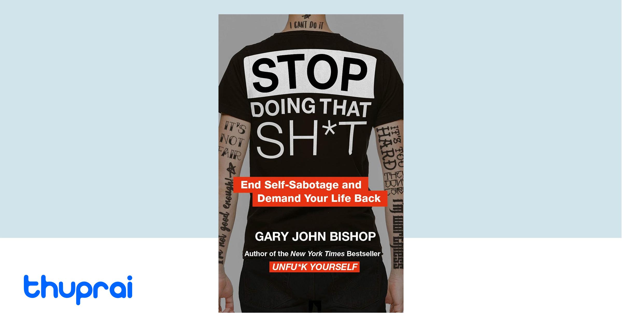 Buy Stop Doing That Sh*t in Nepal | Thuprai