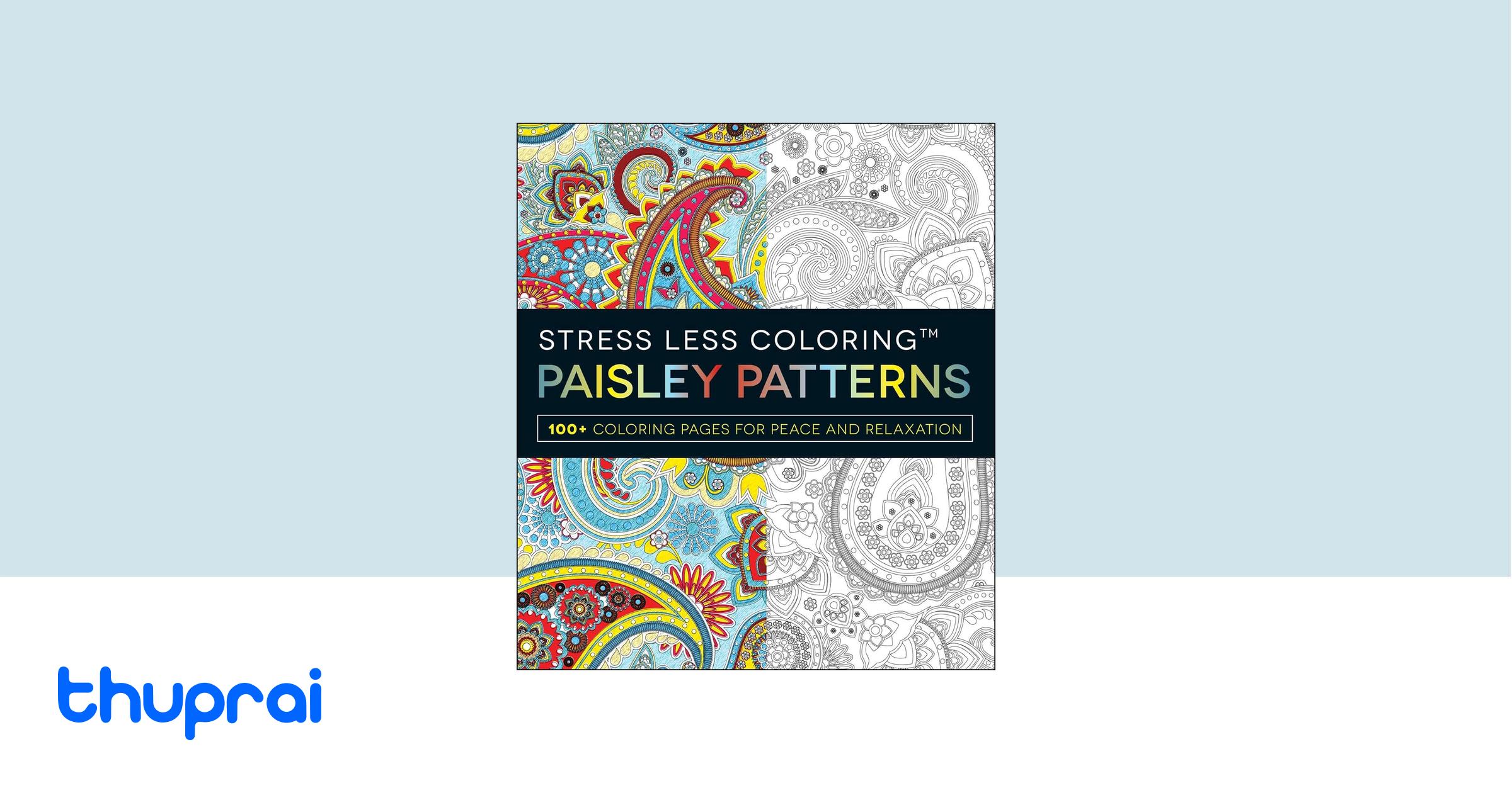Buy Stress Less Coloring - Paisley Patterns in Nepal | Thuprai
