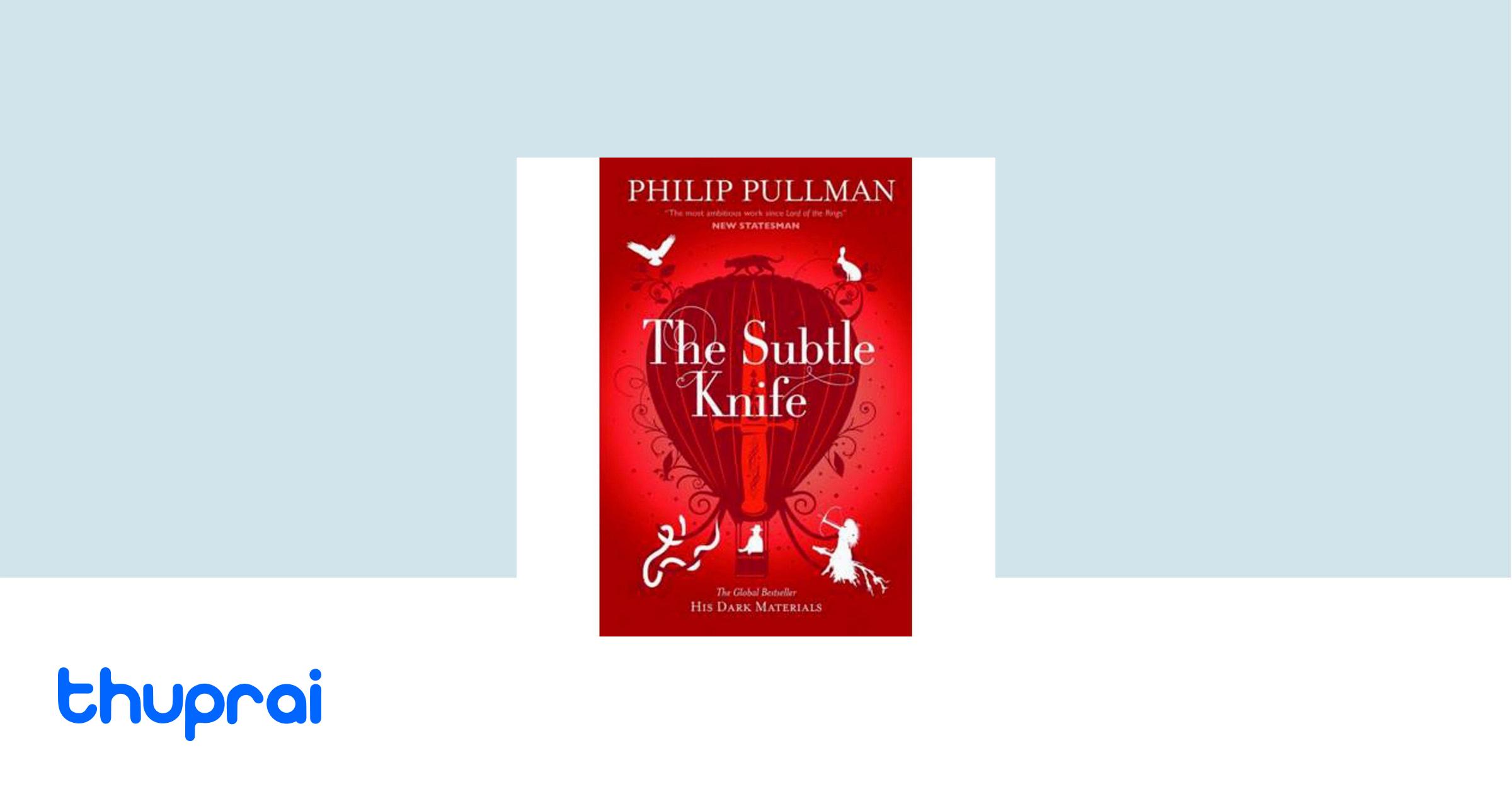 Buy Subtle Knife (His Dark Materials) in Nepal | Thuprai