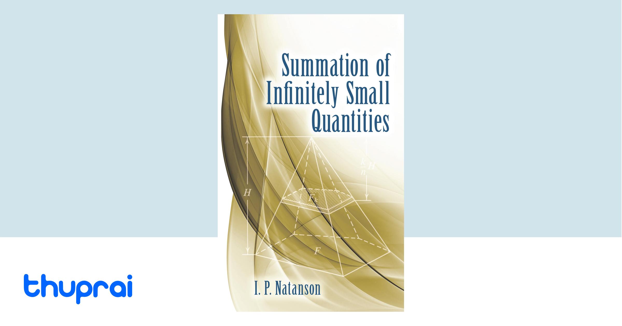 Buy Summation of Infinitely Small Quantities (Dover Books on ...