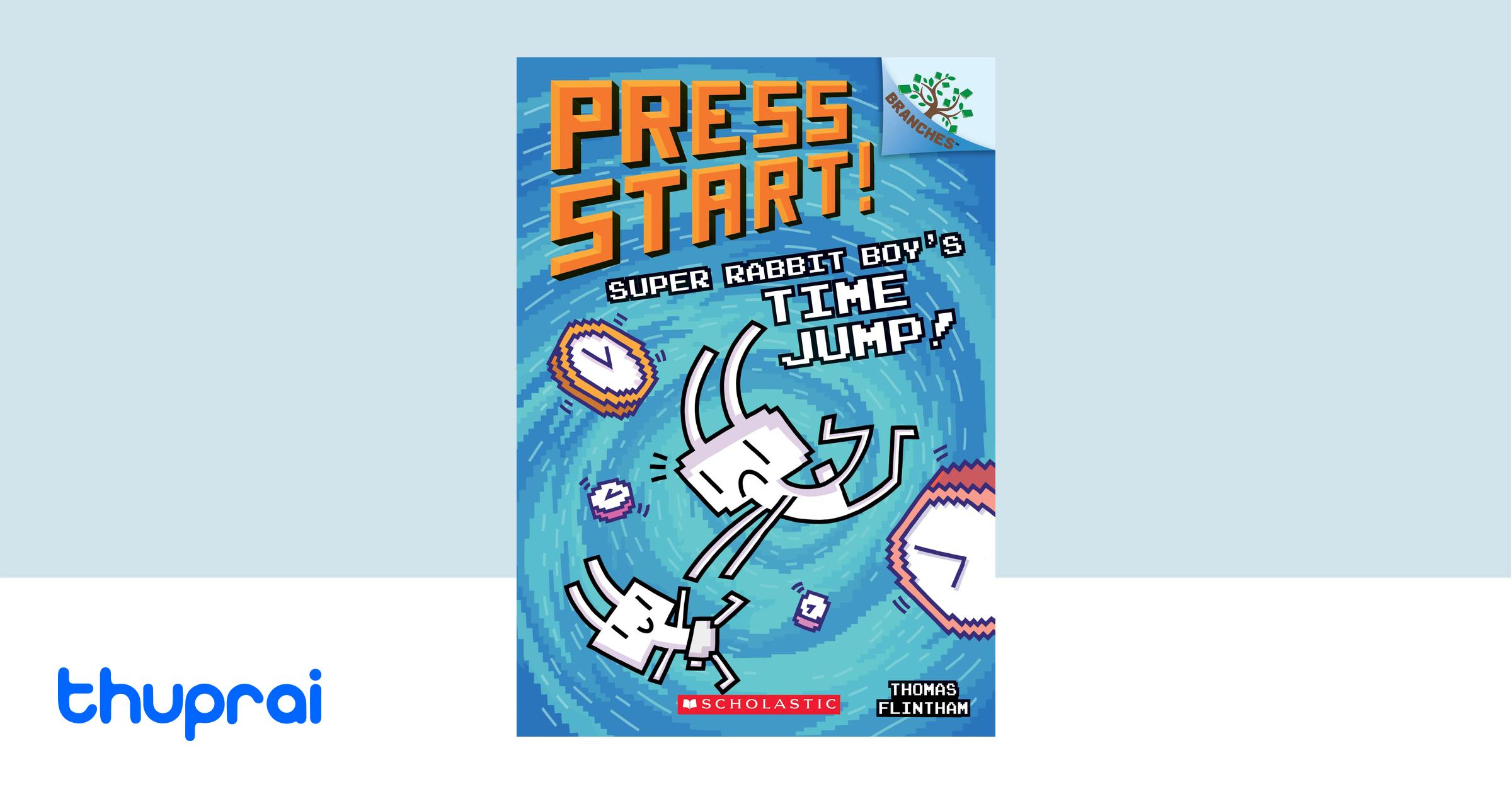 Buy Super Rabbit Boy's Time Jump : A Branches Book (Press Start 9 ...