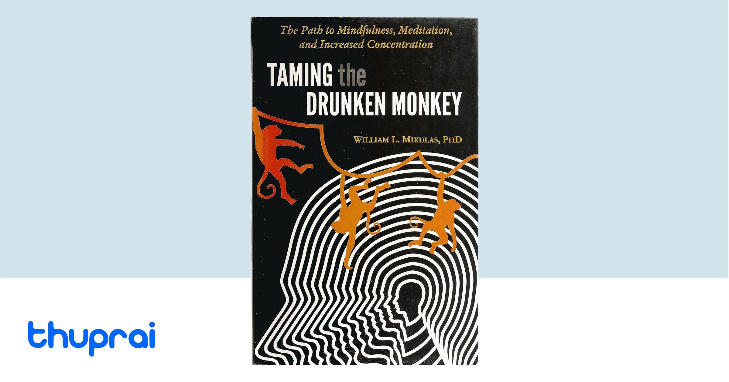 Buy Taming the Drunken Monkey in Nepal | Thuprai