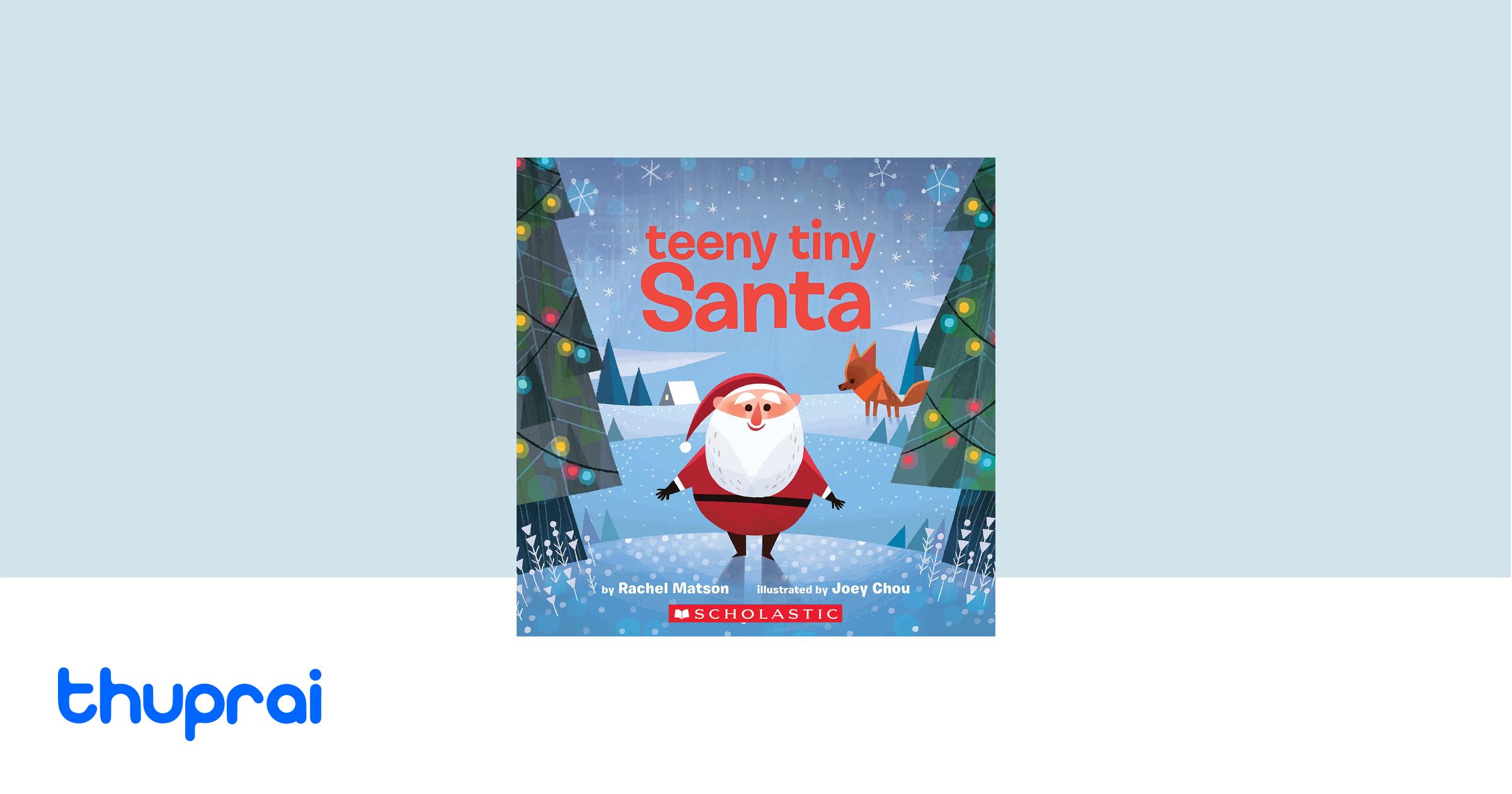 Teeny Tiny Santa - Rachel Matson | Thuprai