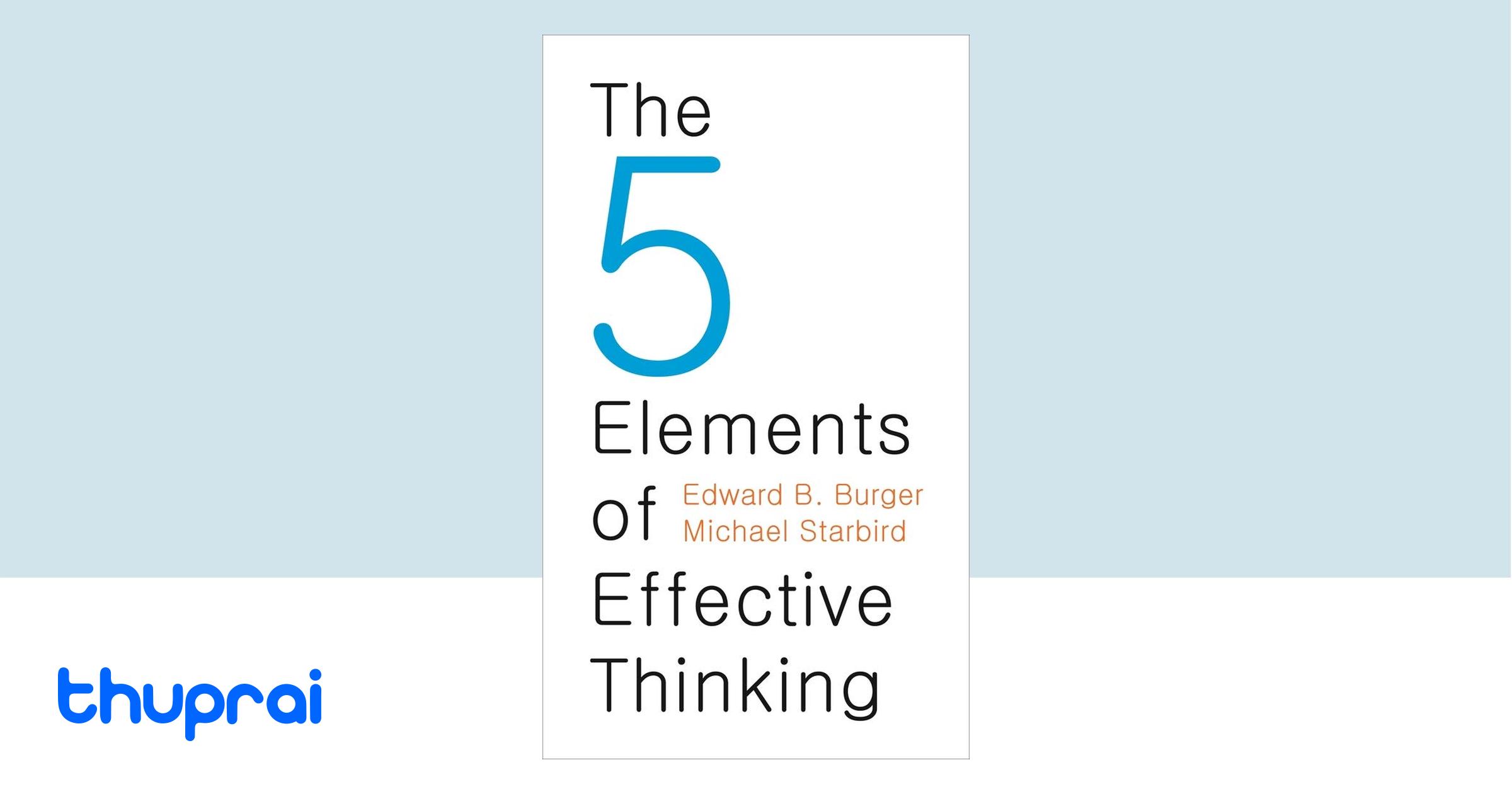 Buy The 5 Elements of Effective Thinking in Nepal | Thuprai