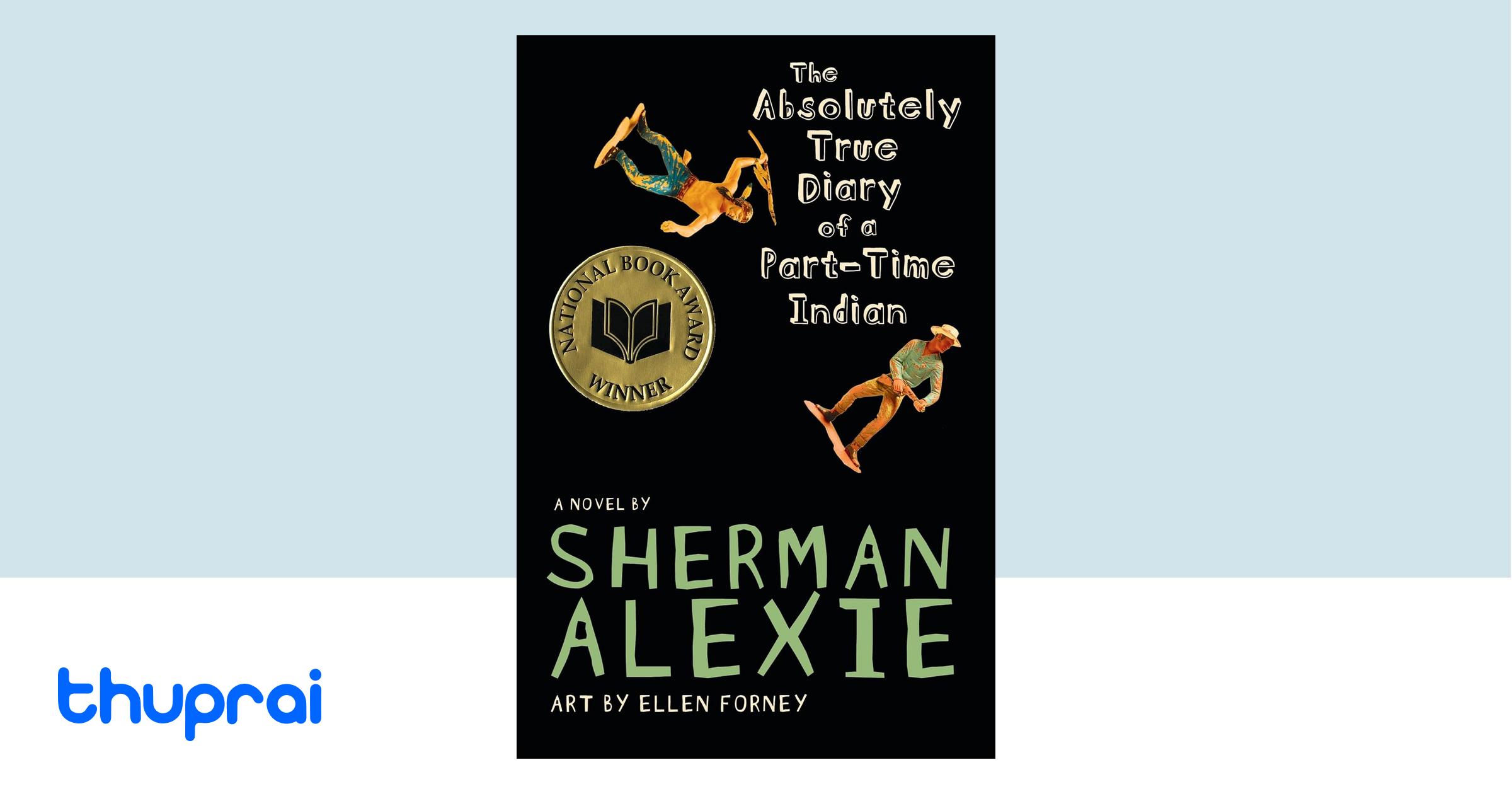 Buy The Absolutely True Diary of a Part-Time Indian in Nepal | Thuprai