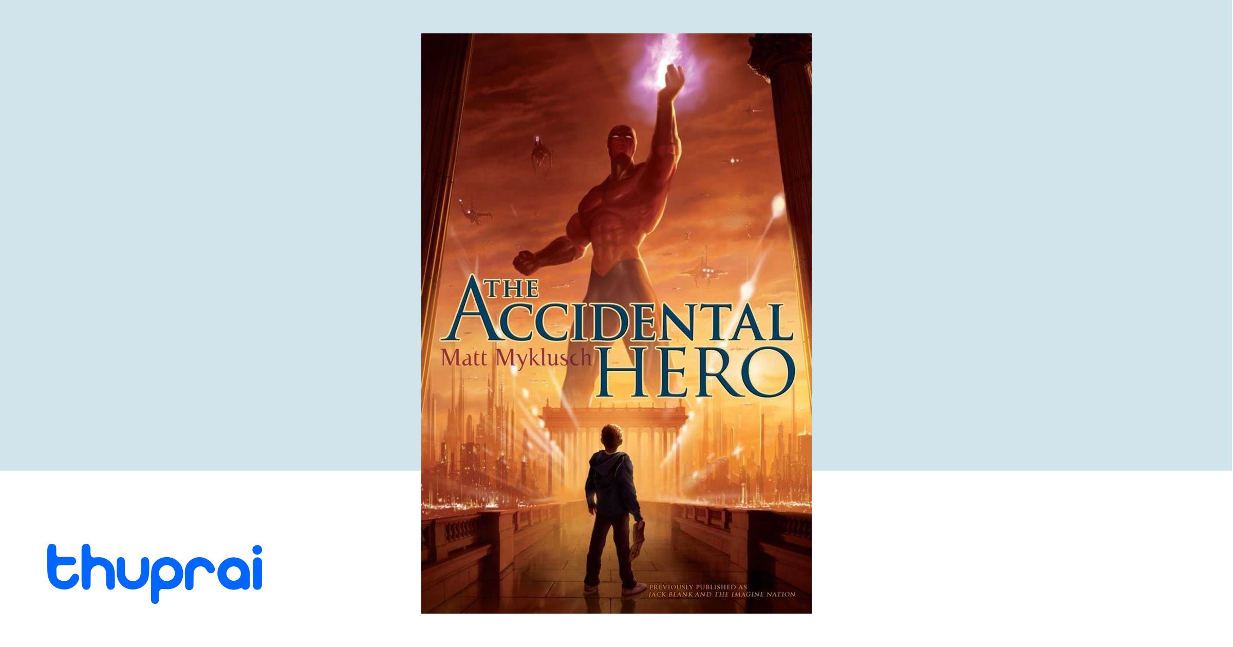 Buy The Accidental Hero in Nepal | Thuprai