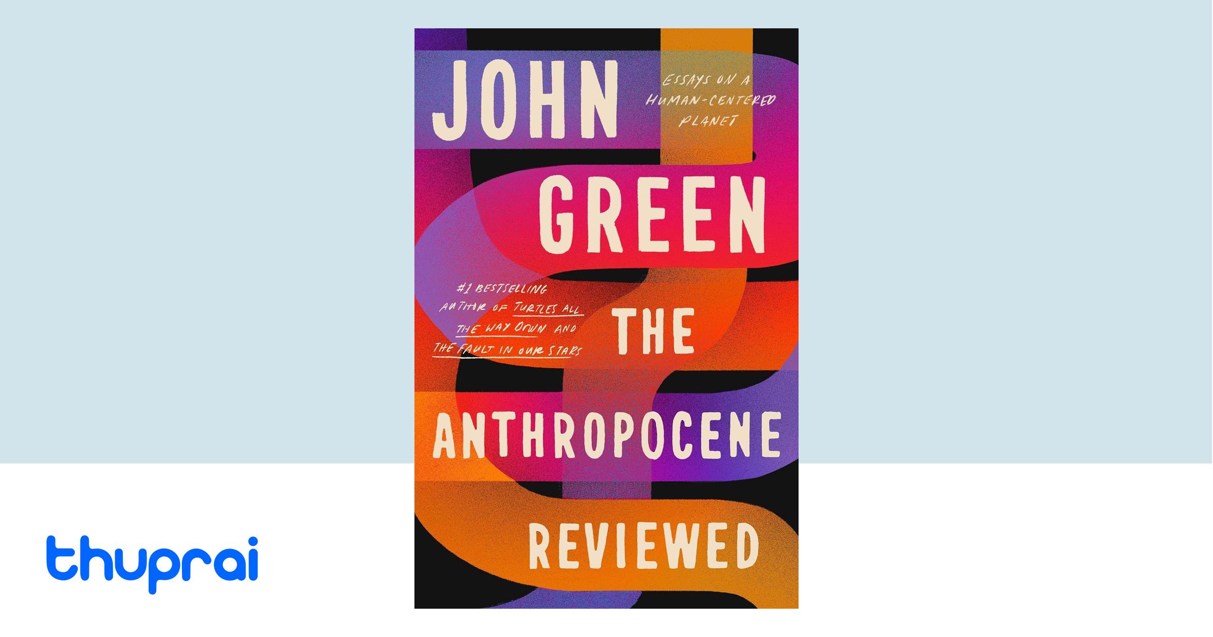 Buy The Anthropocene Reviewed in Nepal | Thuprai