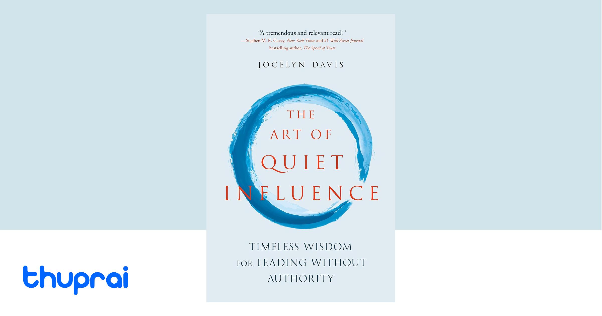 Buy The Art of Quiet Influence in Nepal | Thuprai