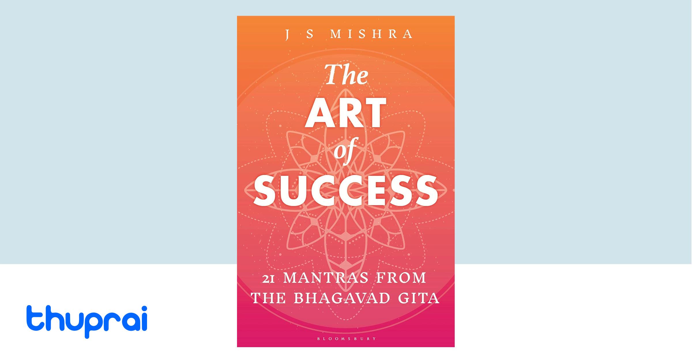 Buy The Art of Success: 21 Mantras from the Bhagavad Gita in Nepal ...