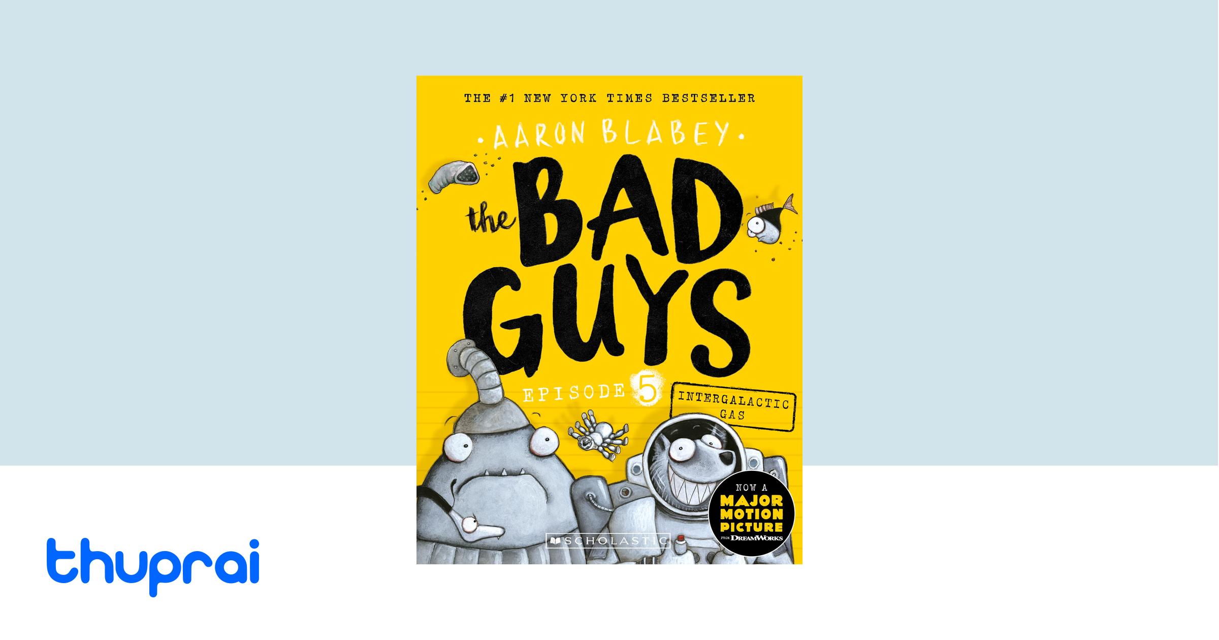 Buy The Bad Guys #5: Intergalactic Gas [Paperback] AARON BLABEY in ...