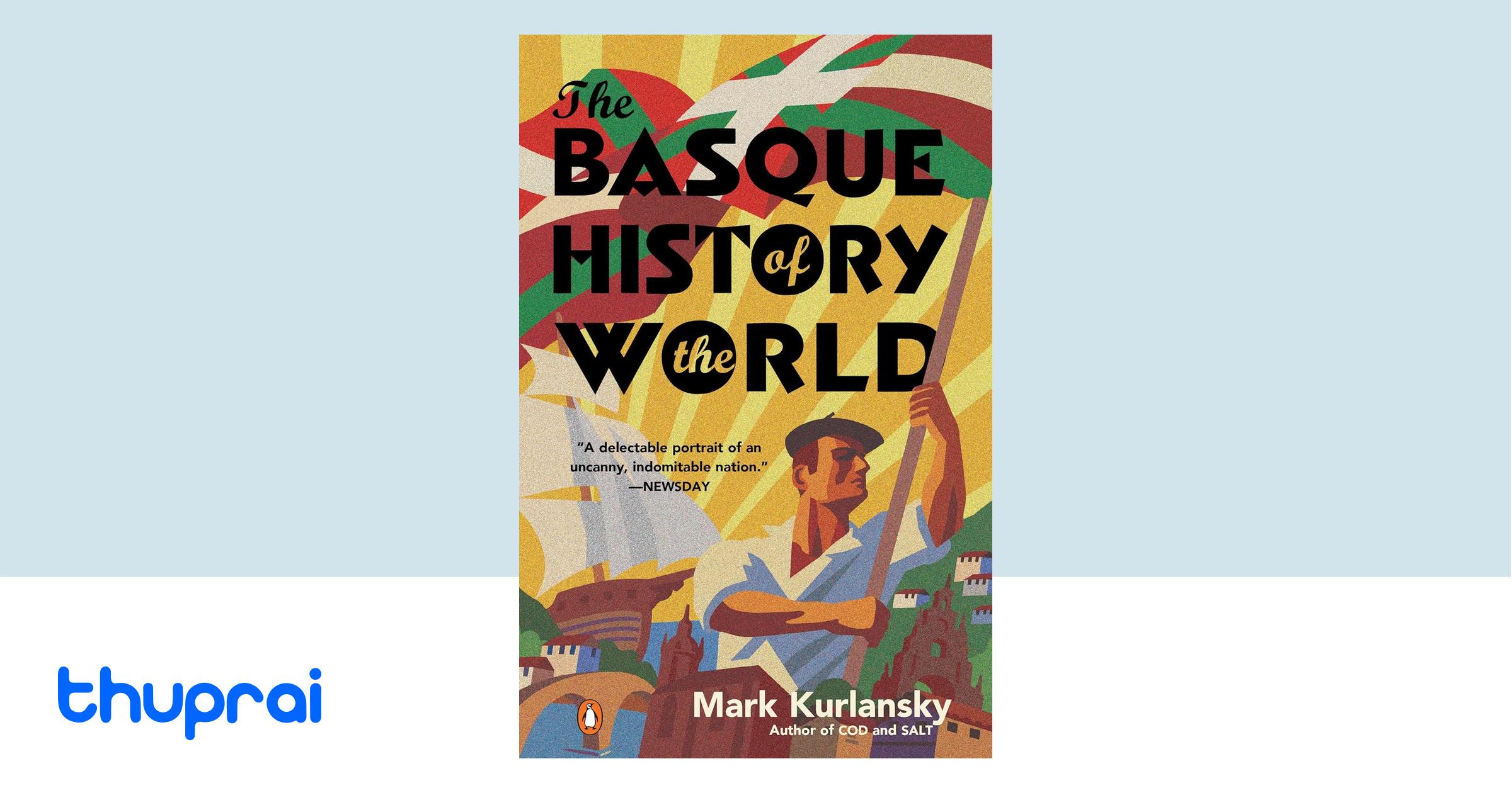 Buy The Basque History of the World in Nepal | Thuprai