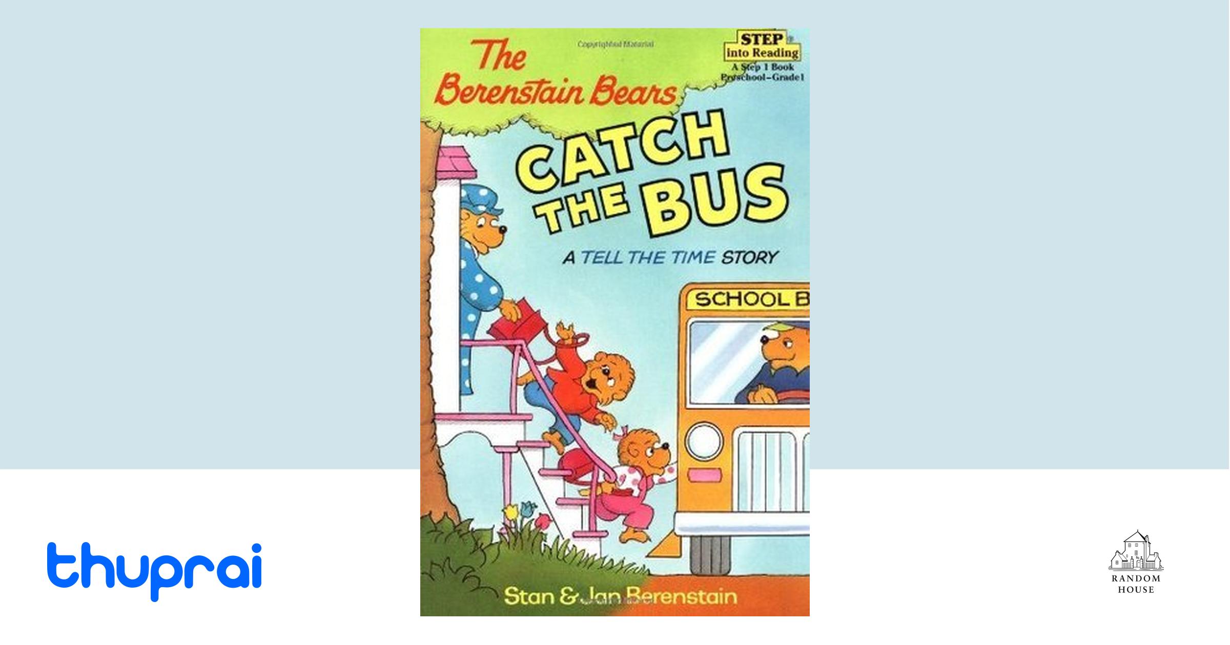 Buy The Berenstain Bears Catch the Bus in Nepal | Thuprai