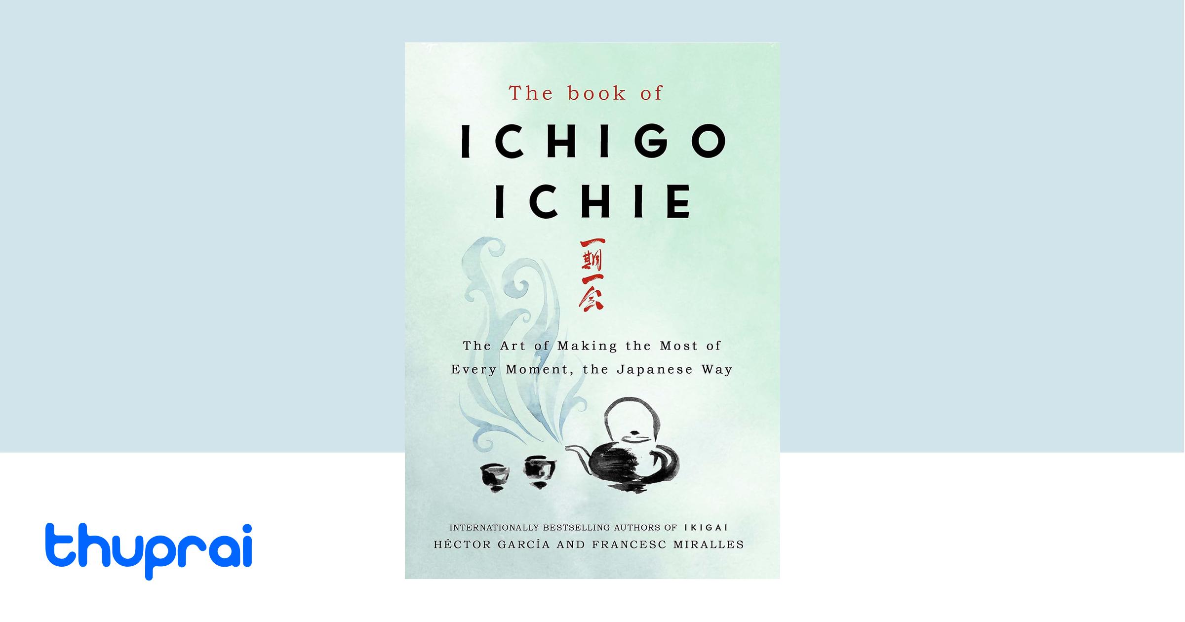 Buy The Book of Ichigo Ichie in Nepal | Thuprai