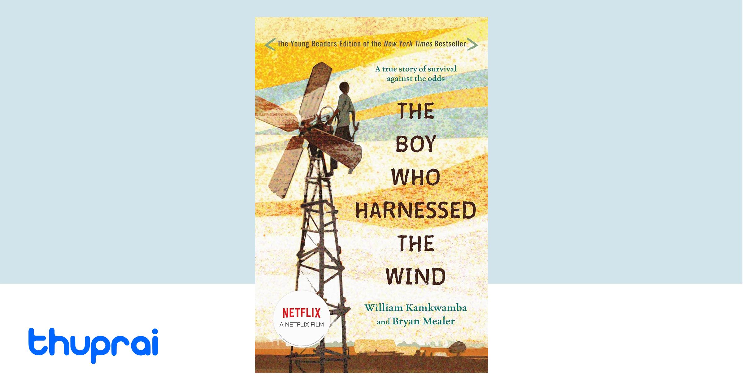 Buy The Boy Who Harnessed the Wind in Nepal | Thuprai