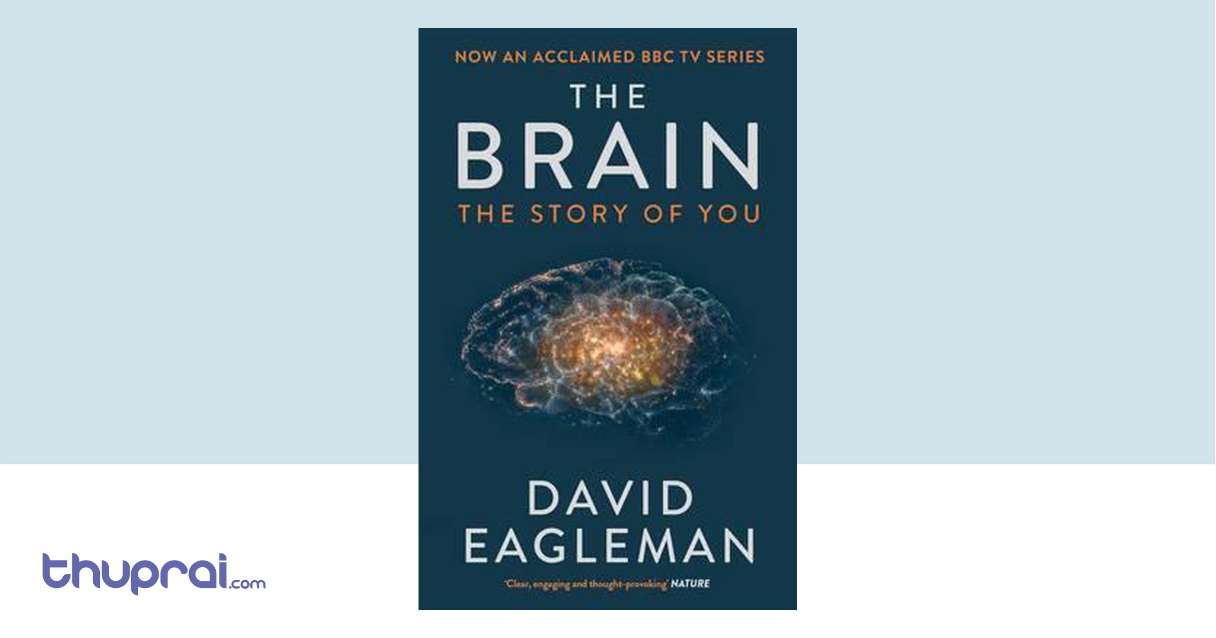 The Brain - David Eagleman | Thuprai