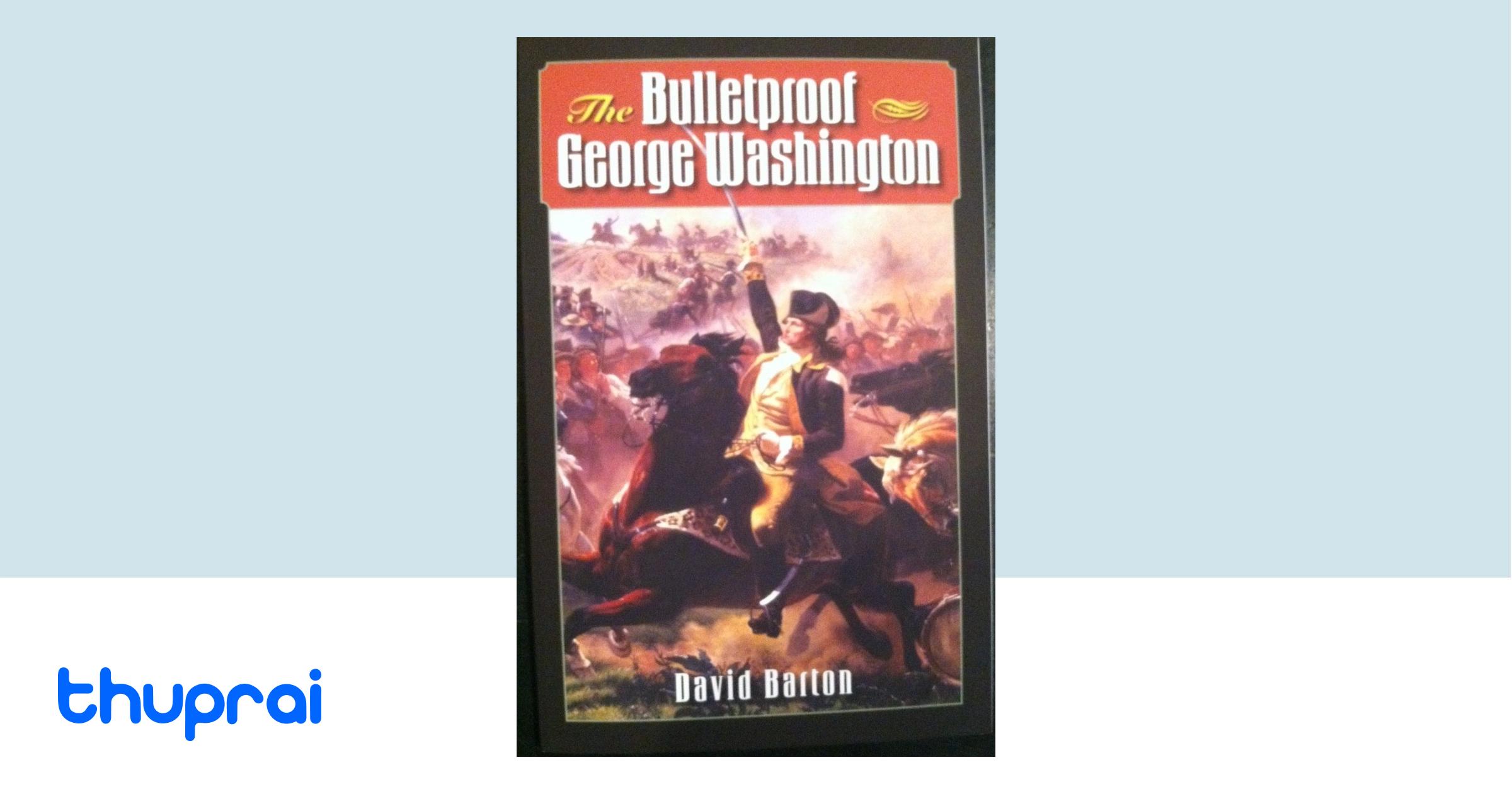 Buy The Bulletproof George Washington in Nepal | Thuprai