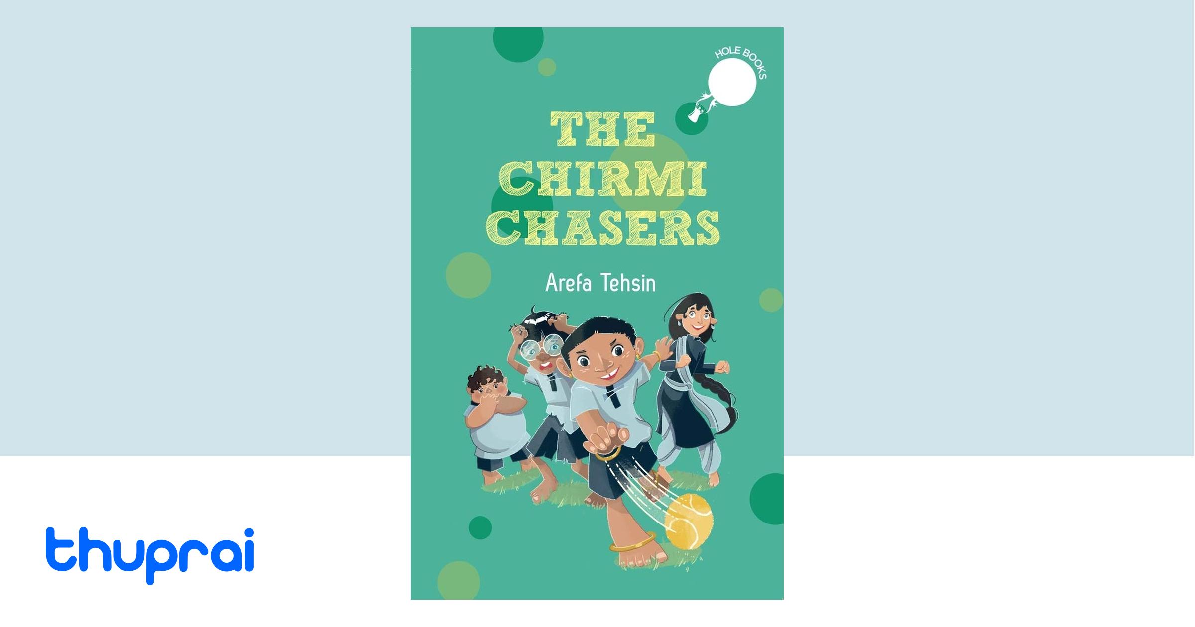 Buy The Chirmi Chasers in Nepal | Thuprai