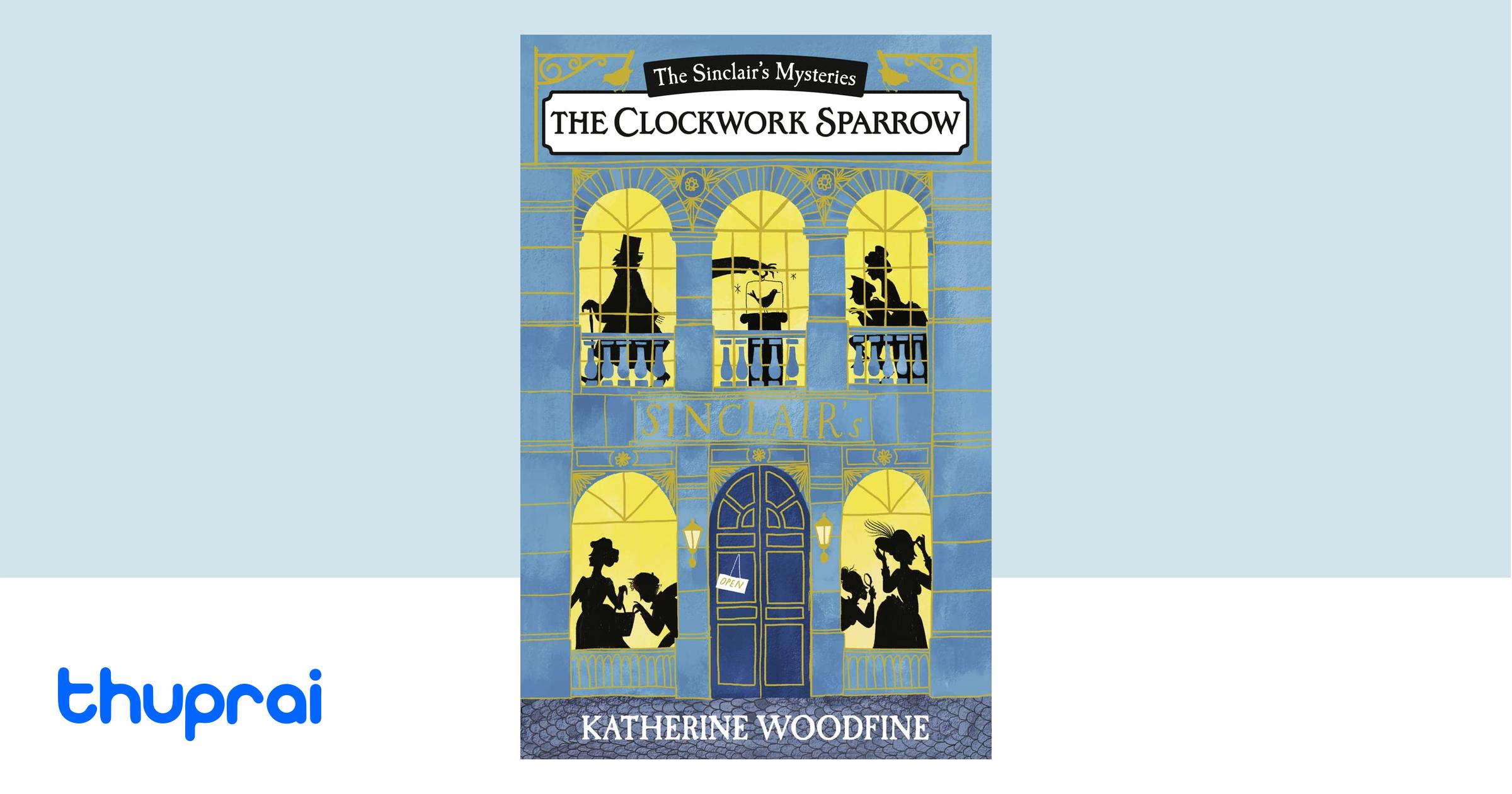 Buy The Clockwork Sparrow (Sinclair's Mysteries) in Nepal | Thuprai