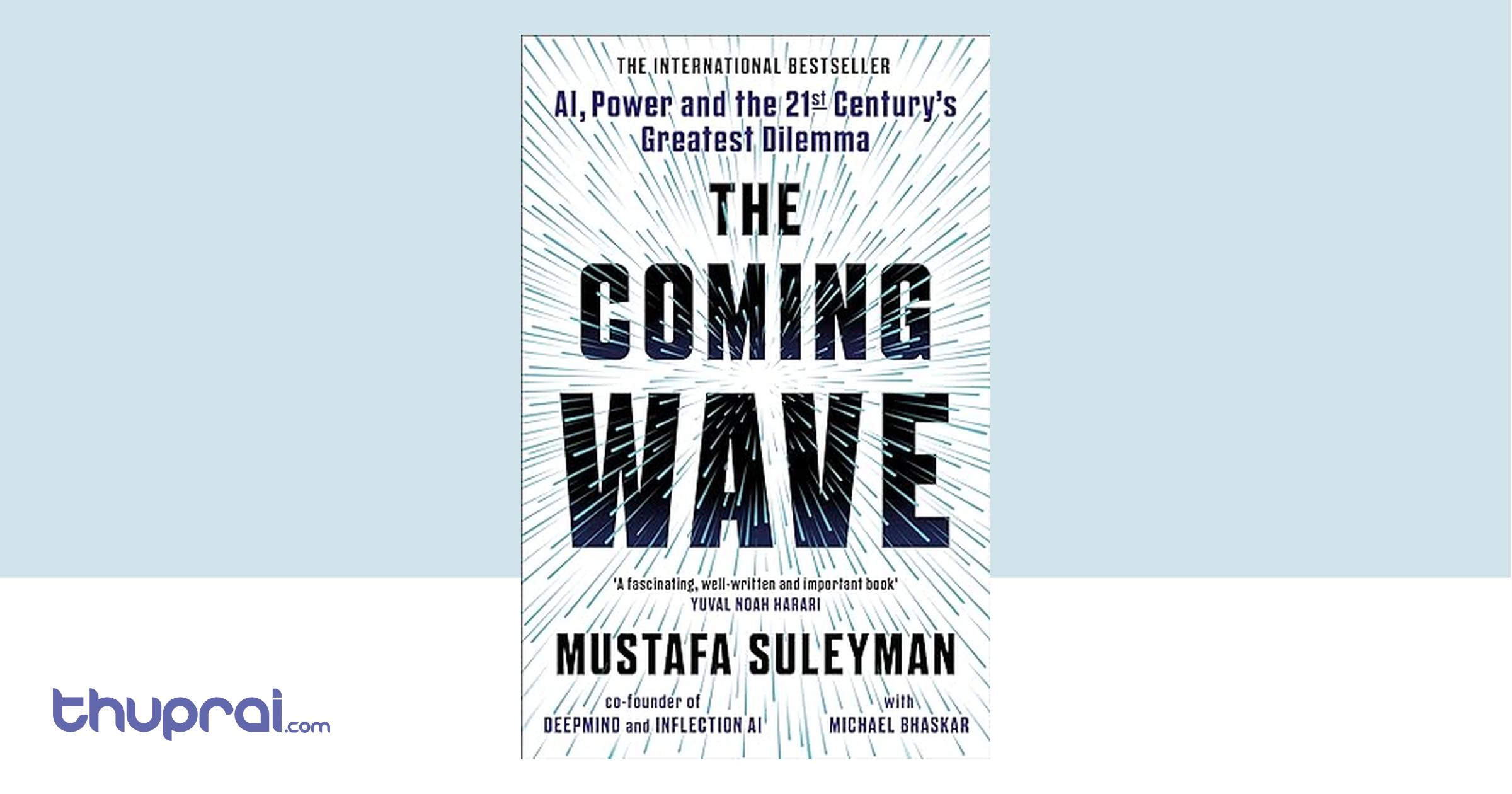 Buy The Coming Wave in Nepal | Thuprai