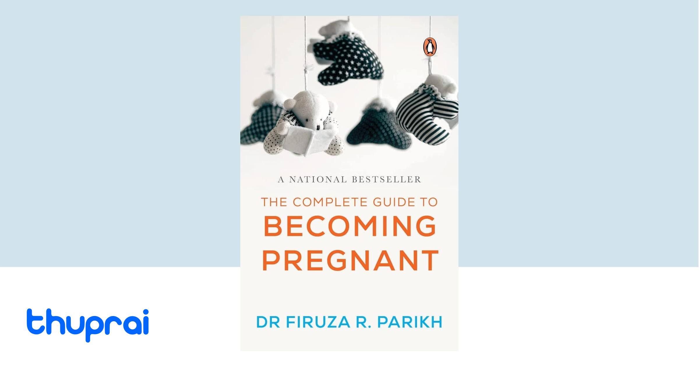 Buy The Complete Guide to Becoming Pregnant in Nepal | Thuprai Buy The Complete Guide to Becoming Pregnant in Nepal | Thuprai