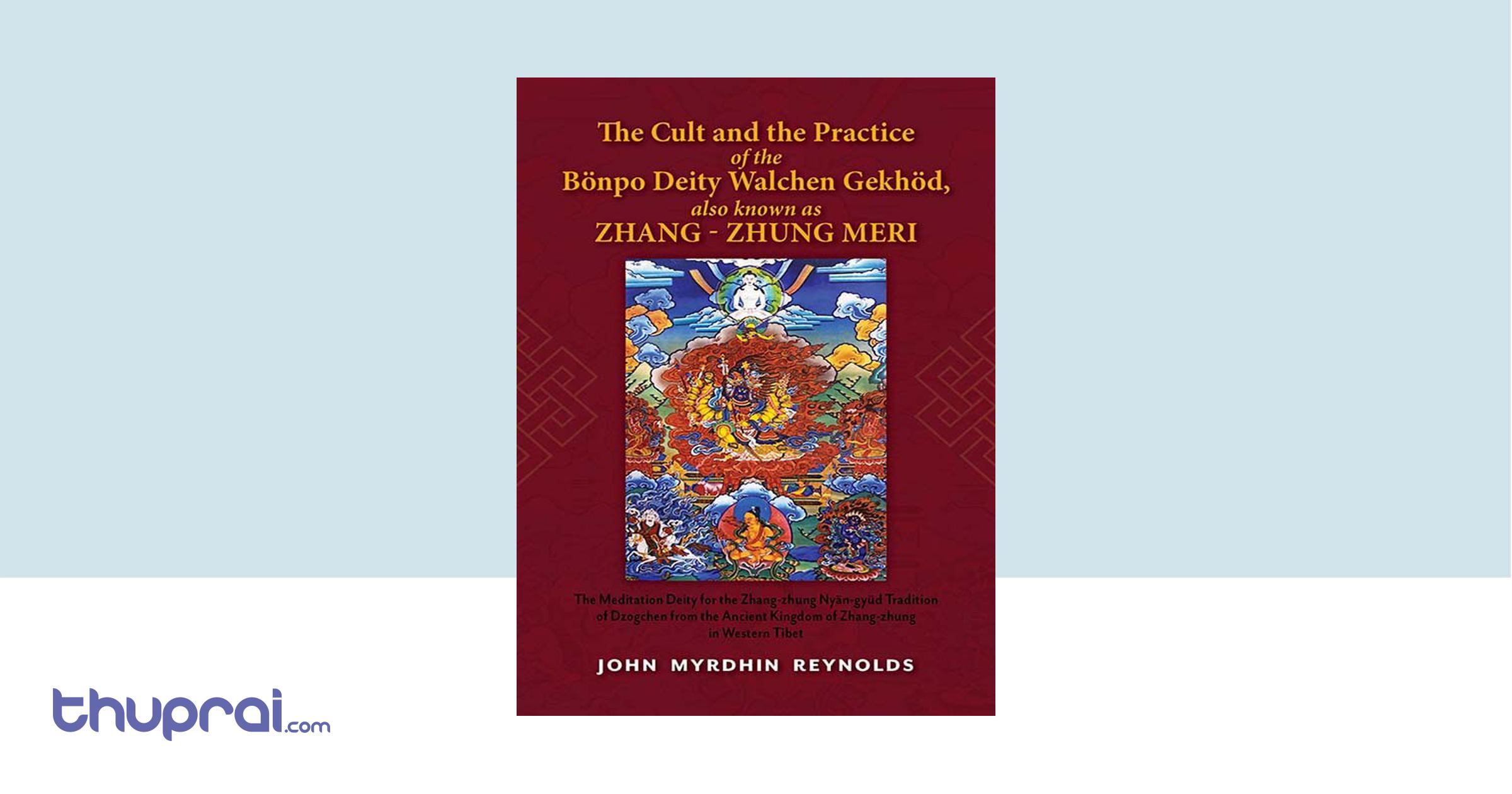 The Cult and the Practice of the Bonpo Deity Walchen Gekhod also known ...