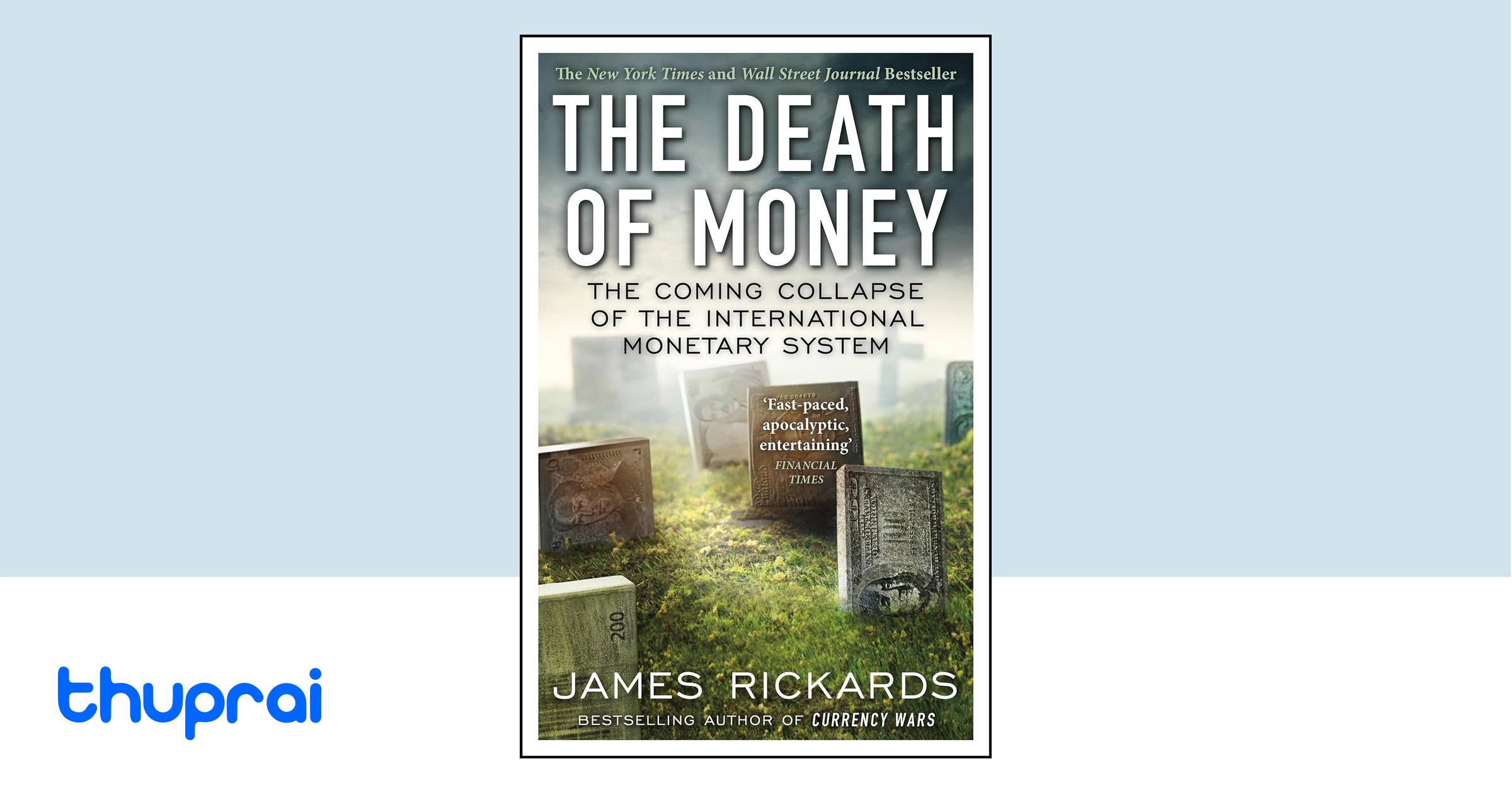 Buy The Death of Money in Nepal | Thuprai