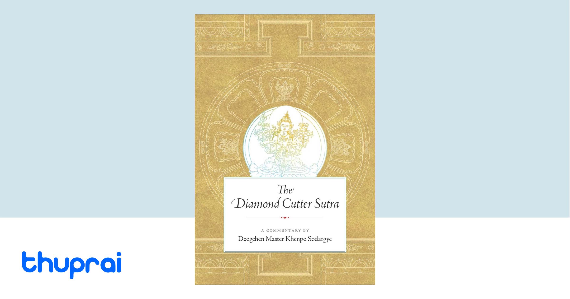 Buy The Diamond Cutter Sutra: A Commentary by Dzogchen Master Khenpo ...