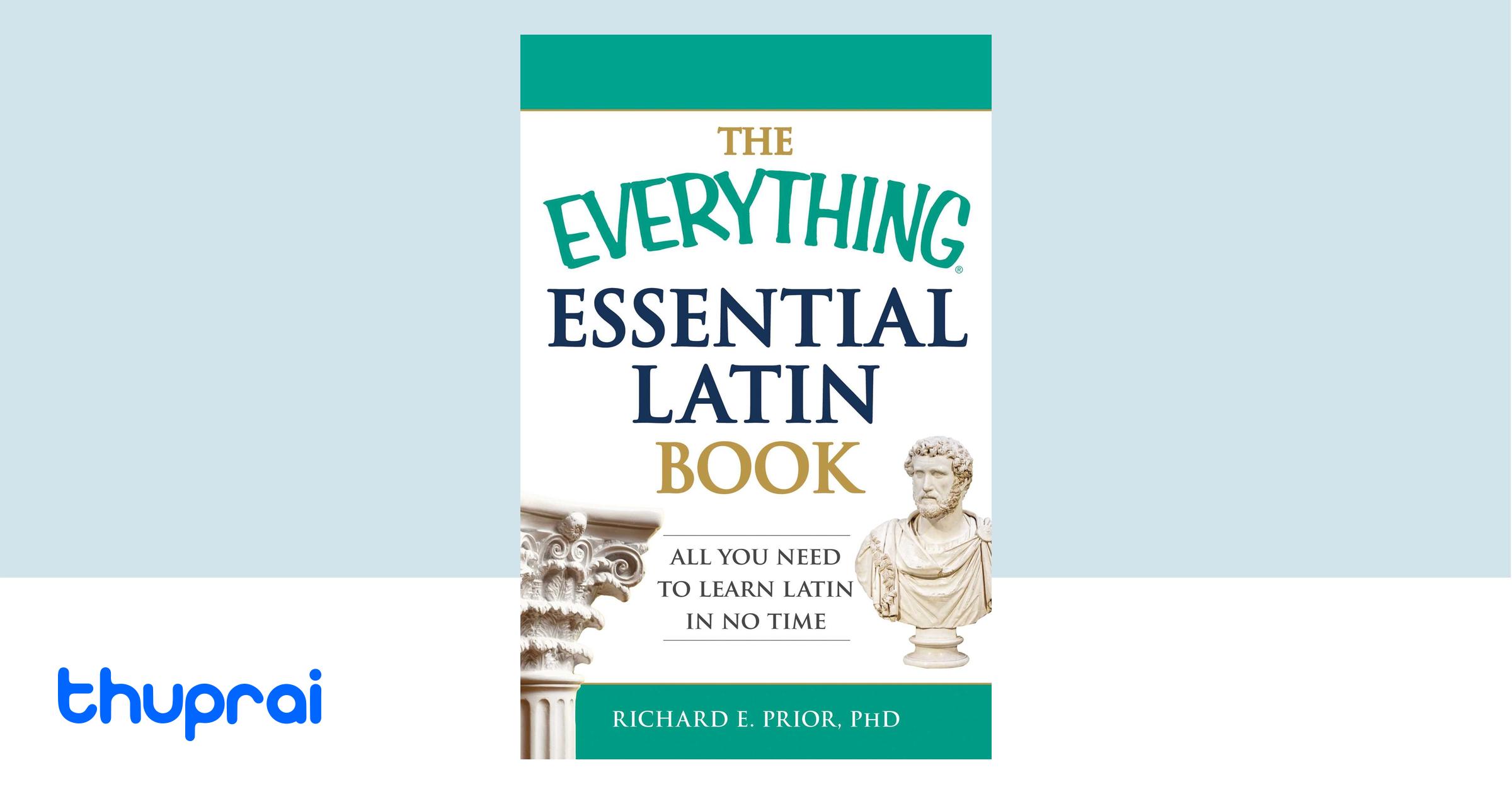 Buy The Everything Essential Latin Book: All You Need to Learn Latin in ...