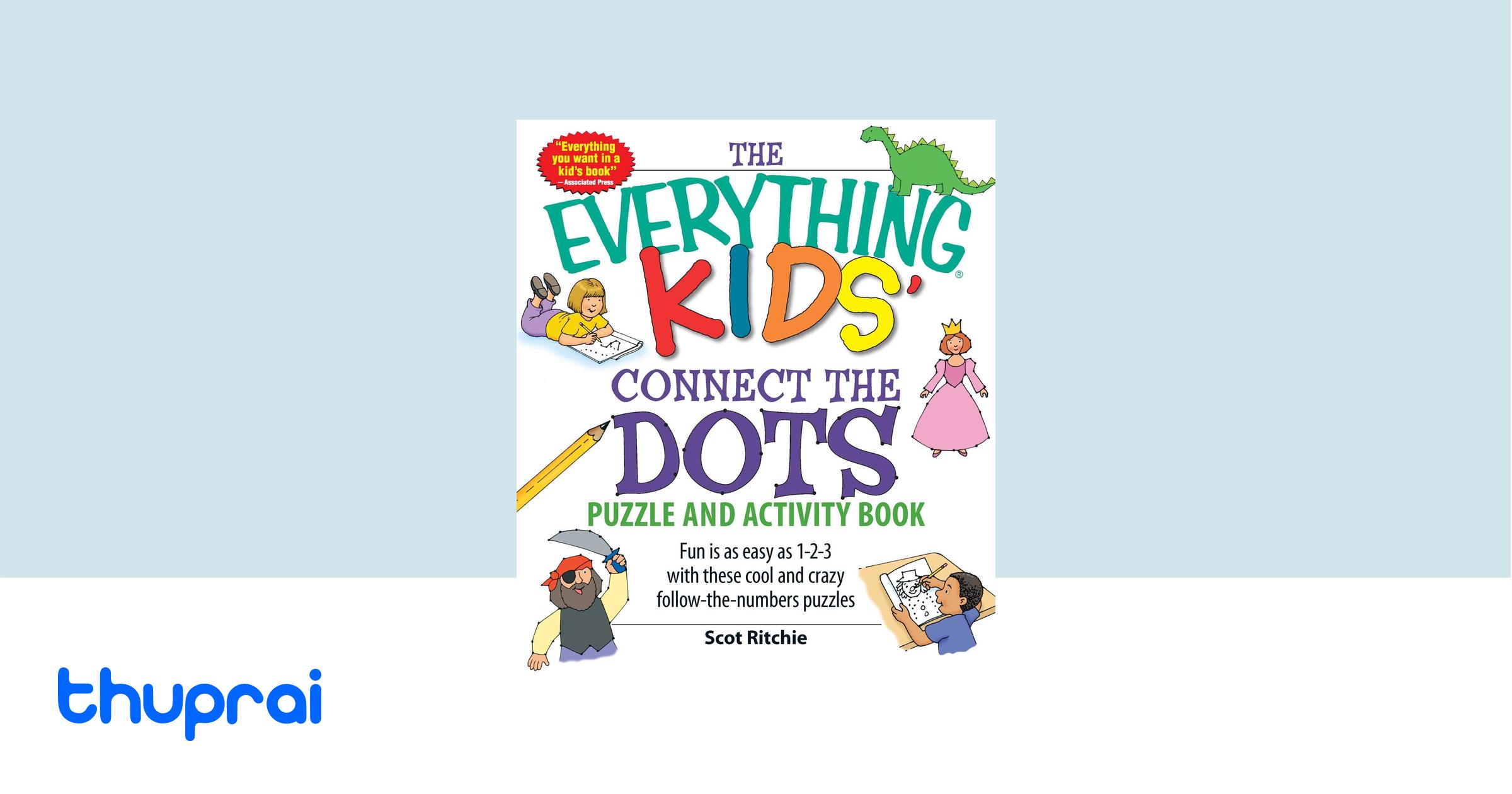 Buy The Everything Kids' Connect the Dots Puzzle and Activity Book: Fun ...
