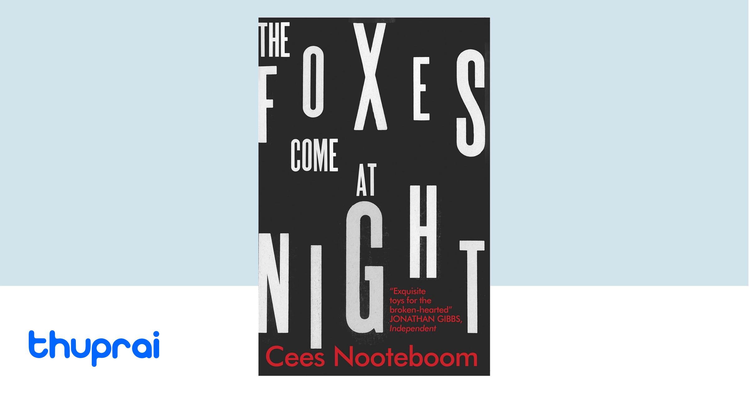 Buy The Foxes Come at Night in Nepal | Thuprai