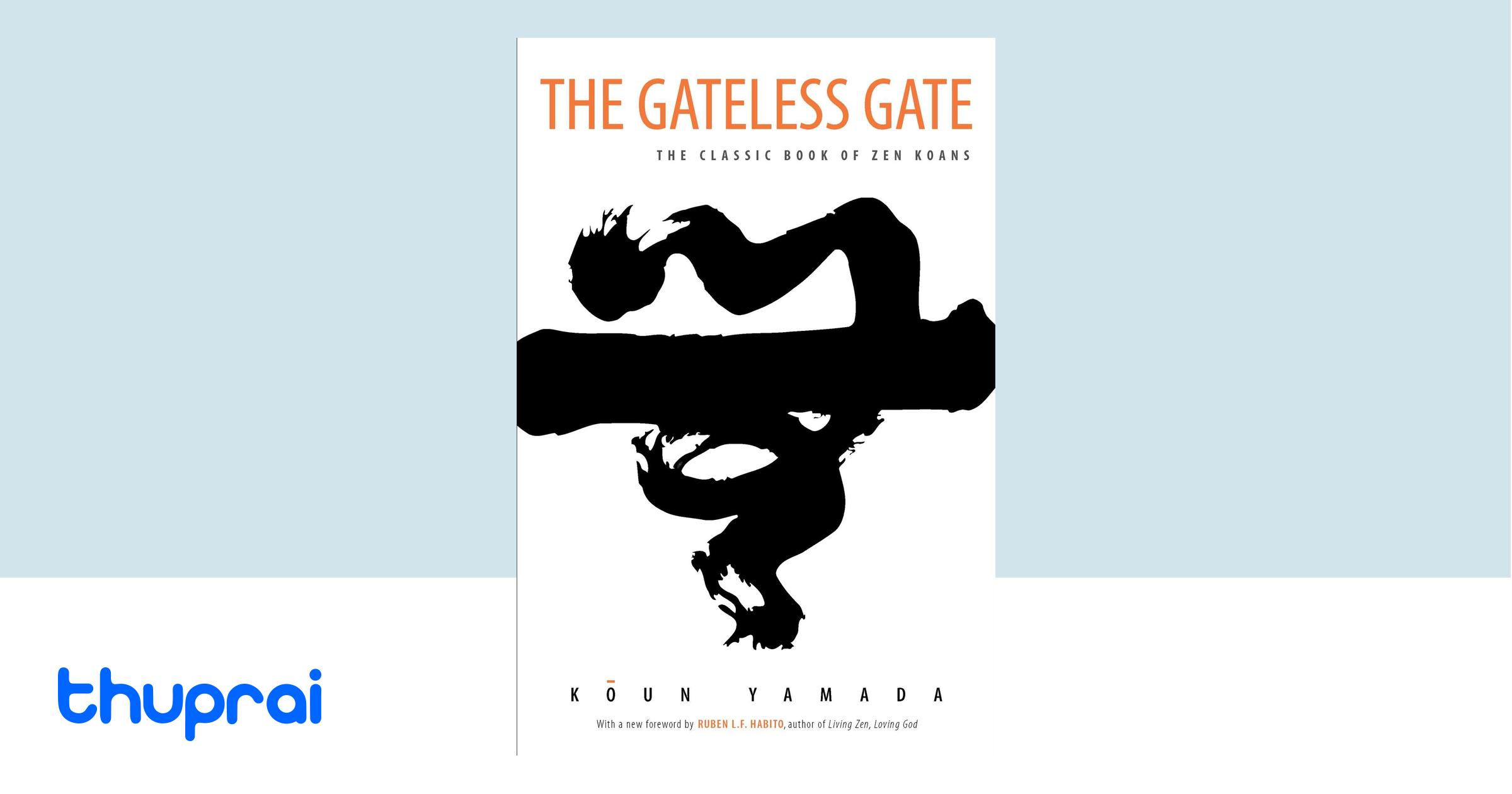 Buy The Gateless Gate: The Classic Book of Zen Koans in Nepal | Thuprai