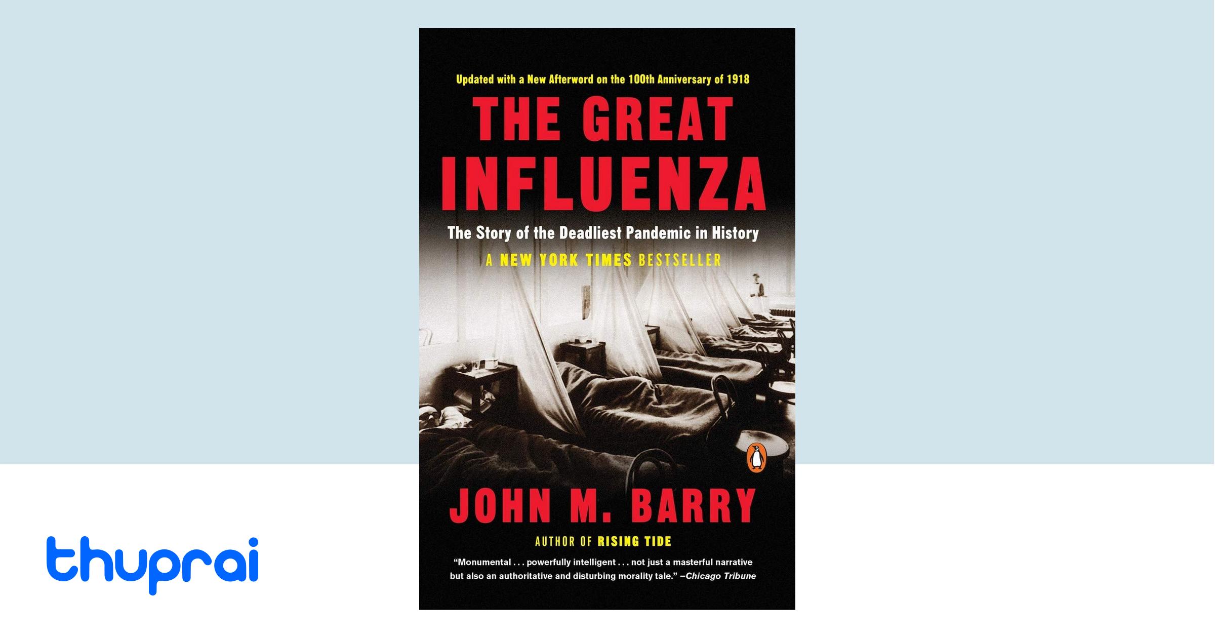 Buy The Great Influenza: The Story of the Deadliest Pandemic in History ...