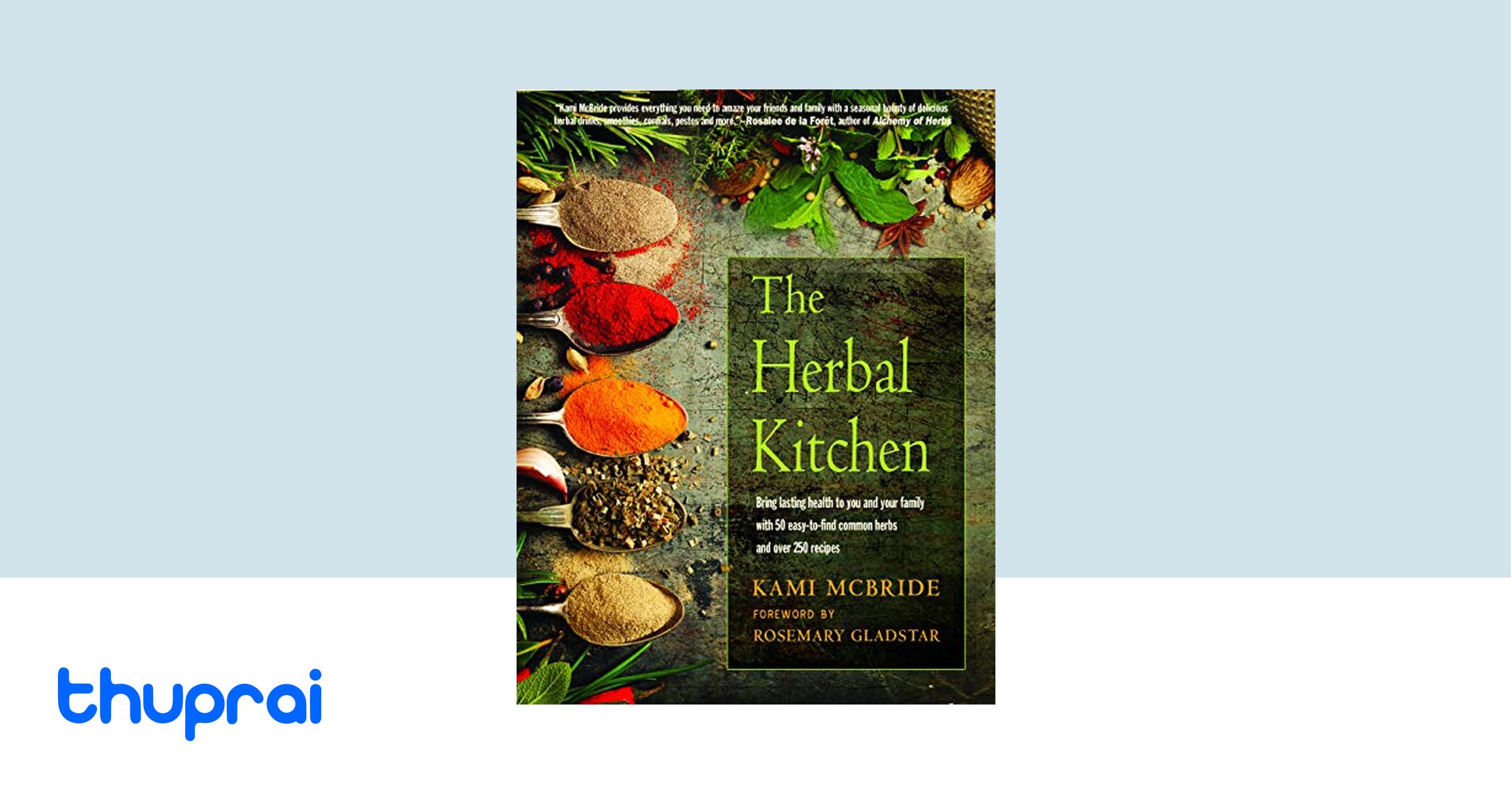 Buy The Herbal Kitchen in Nepal | Thuprai