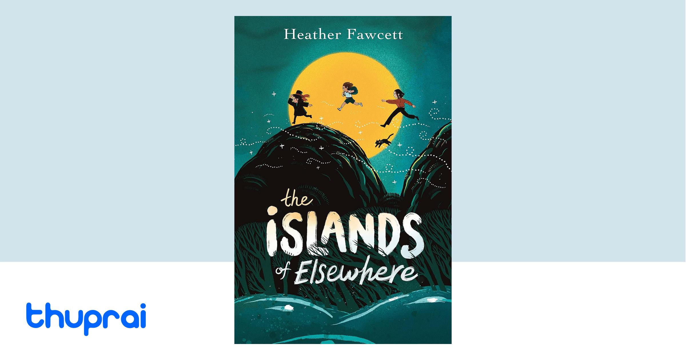 Buy The Islands of Elsewhere in Nepal | Thuprai