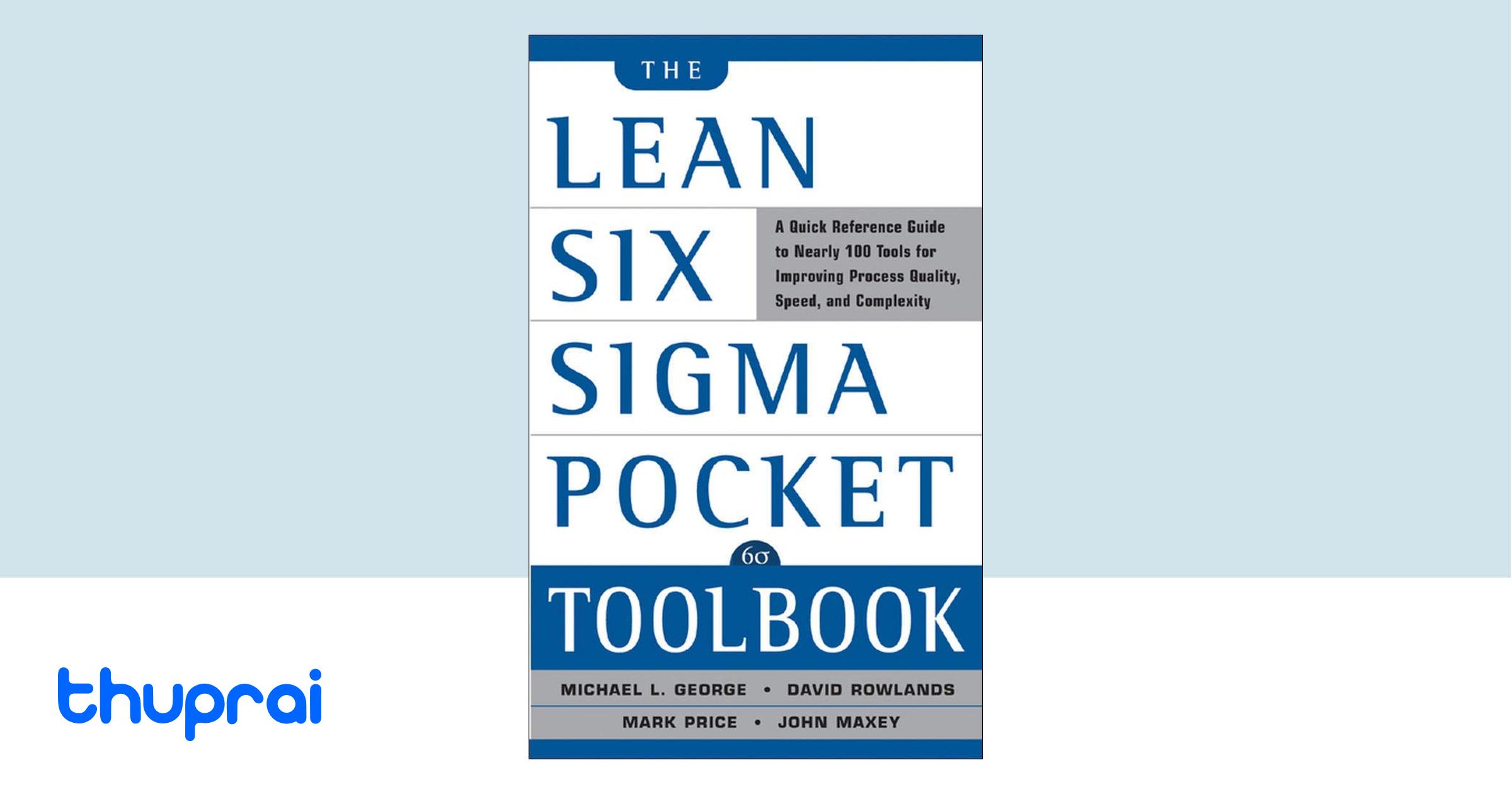 Buy The Lean Six Sigma Pocket Toolbook: A Quick Reference Guide to 70 ...