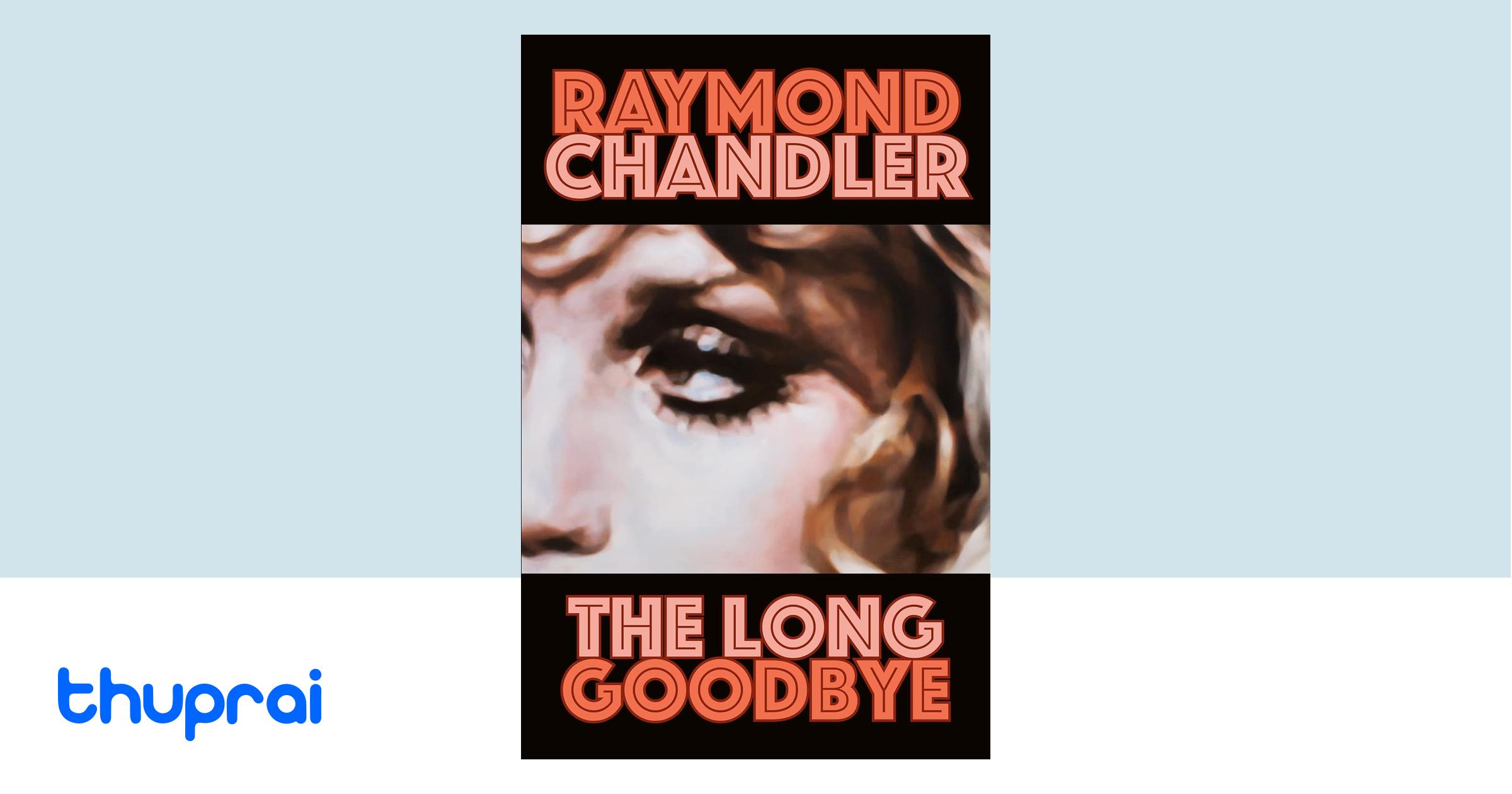 Buy The Long Goodbye in Nepal | Thuprai