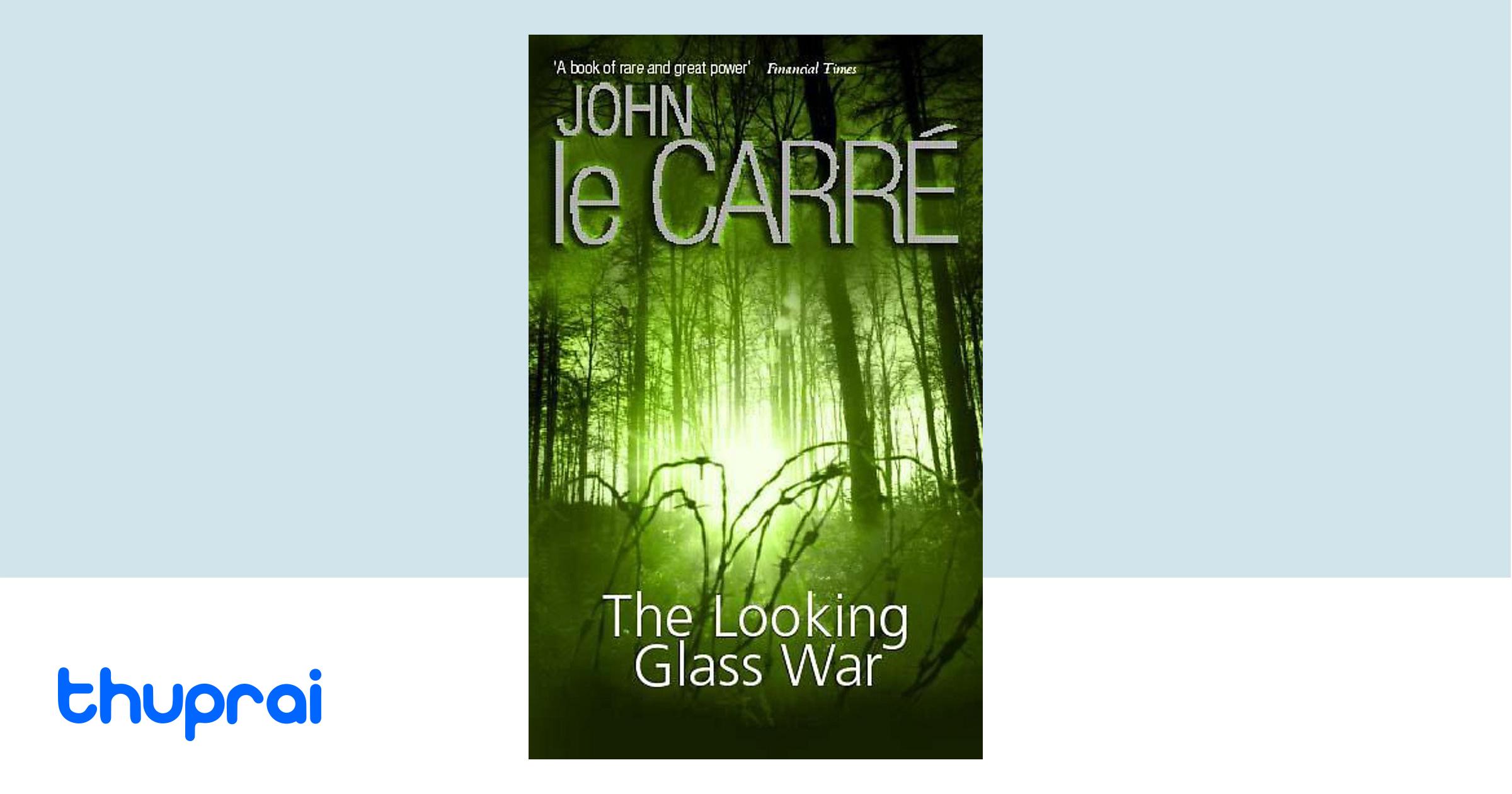 Buy The Looking Glass War In Nepal Thuprai