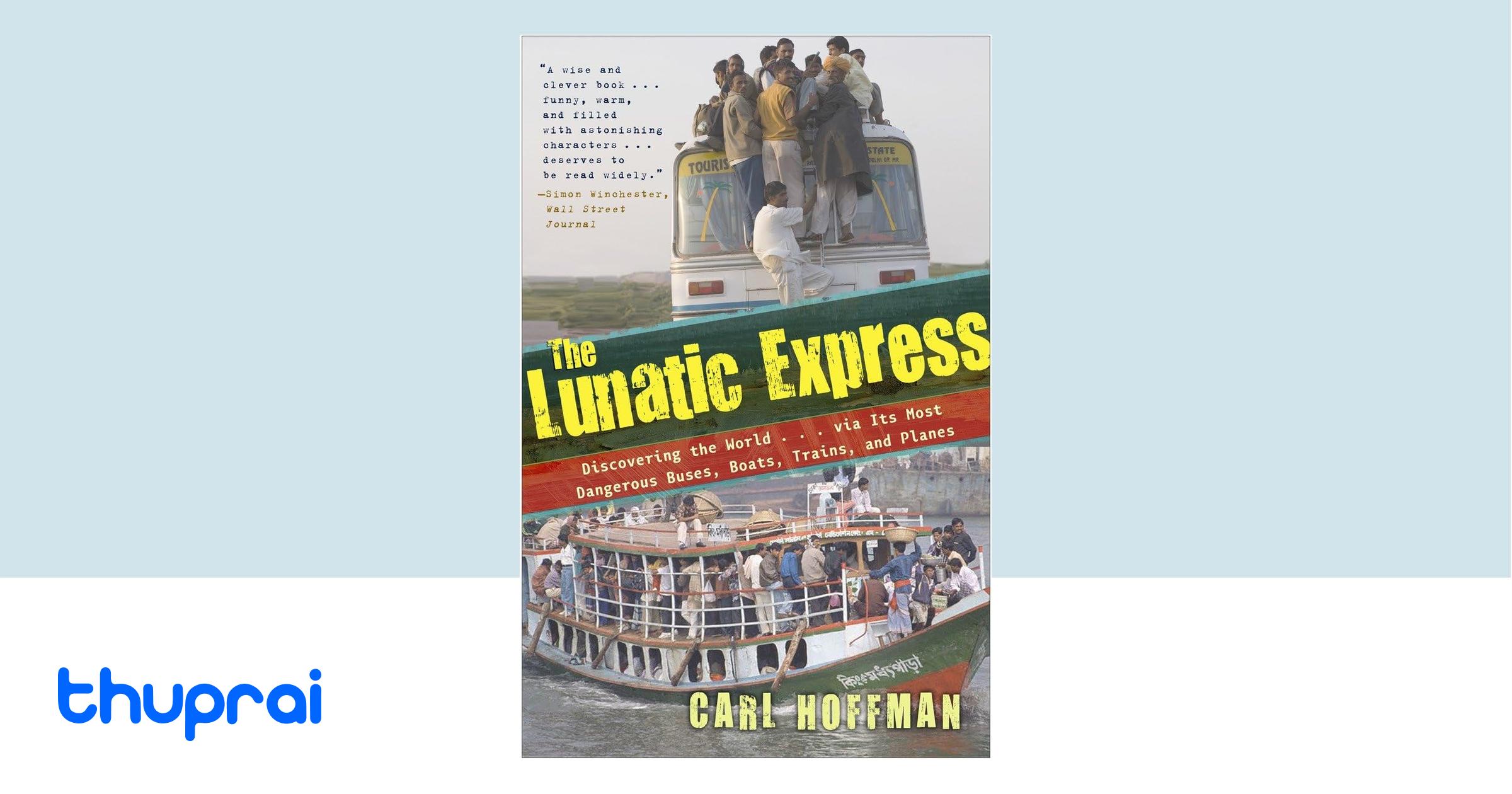 Buy The Lunatic Express in Nepal | Thuprai
