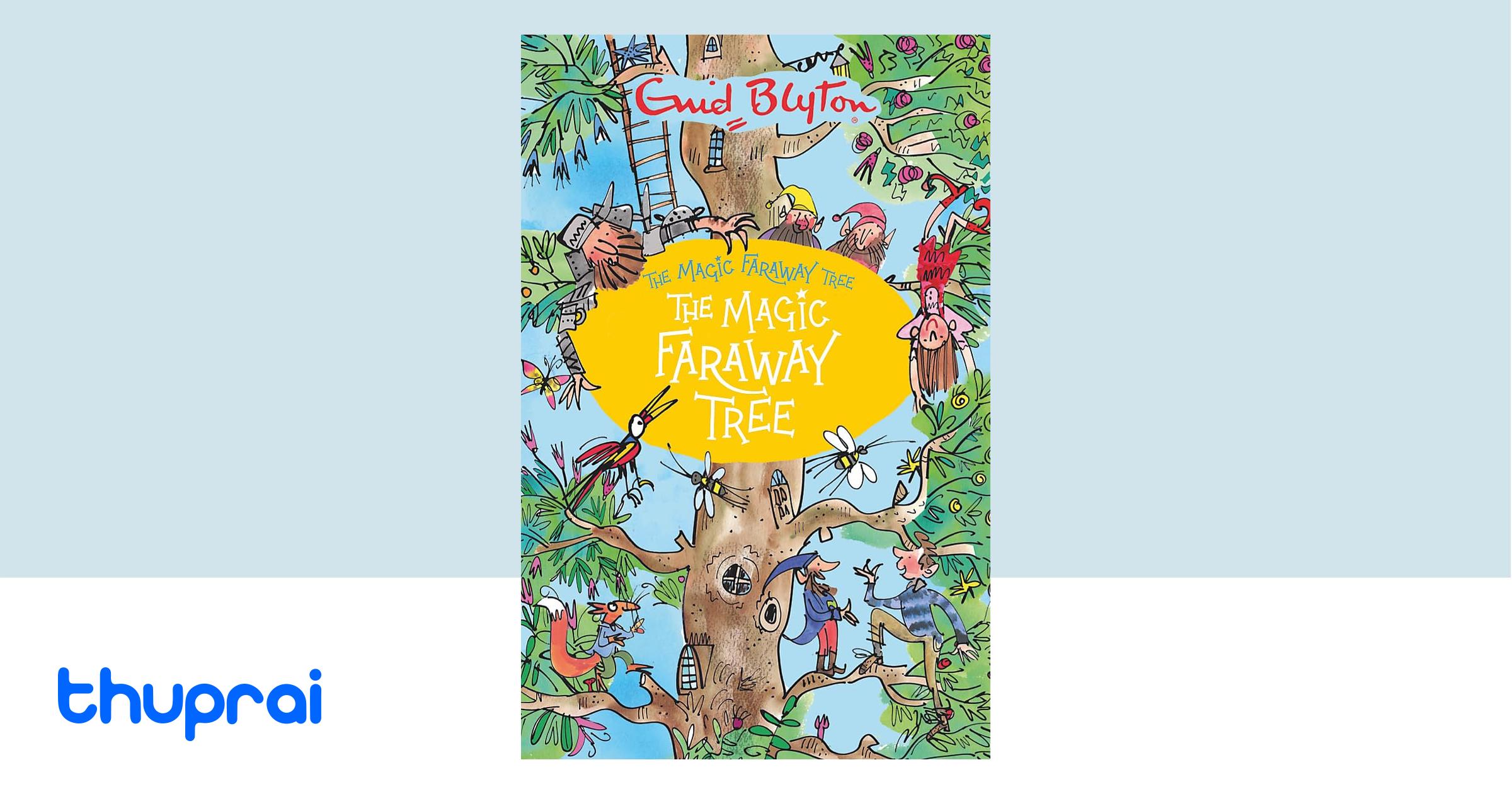 Buy The Magic Faraway Tree: the Magic Faraway Tree in Nepal | Thuprai