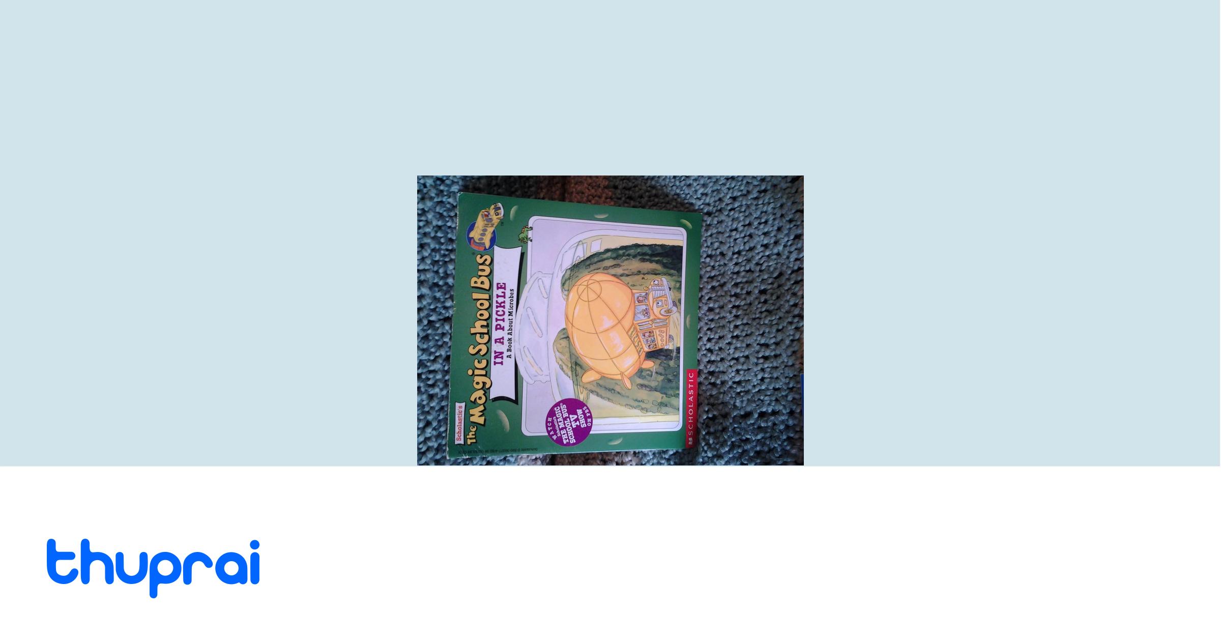 Buy The Magic School Bus in a Pickle in Nepal | Thuprai