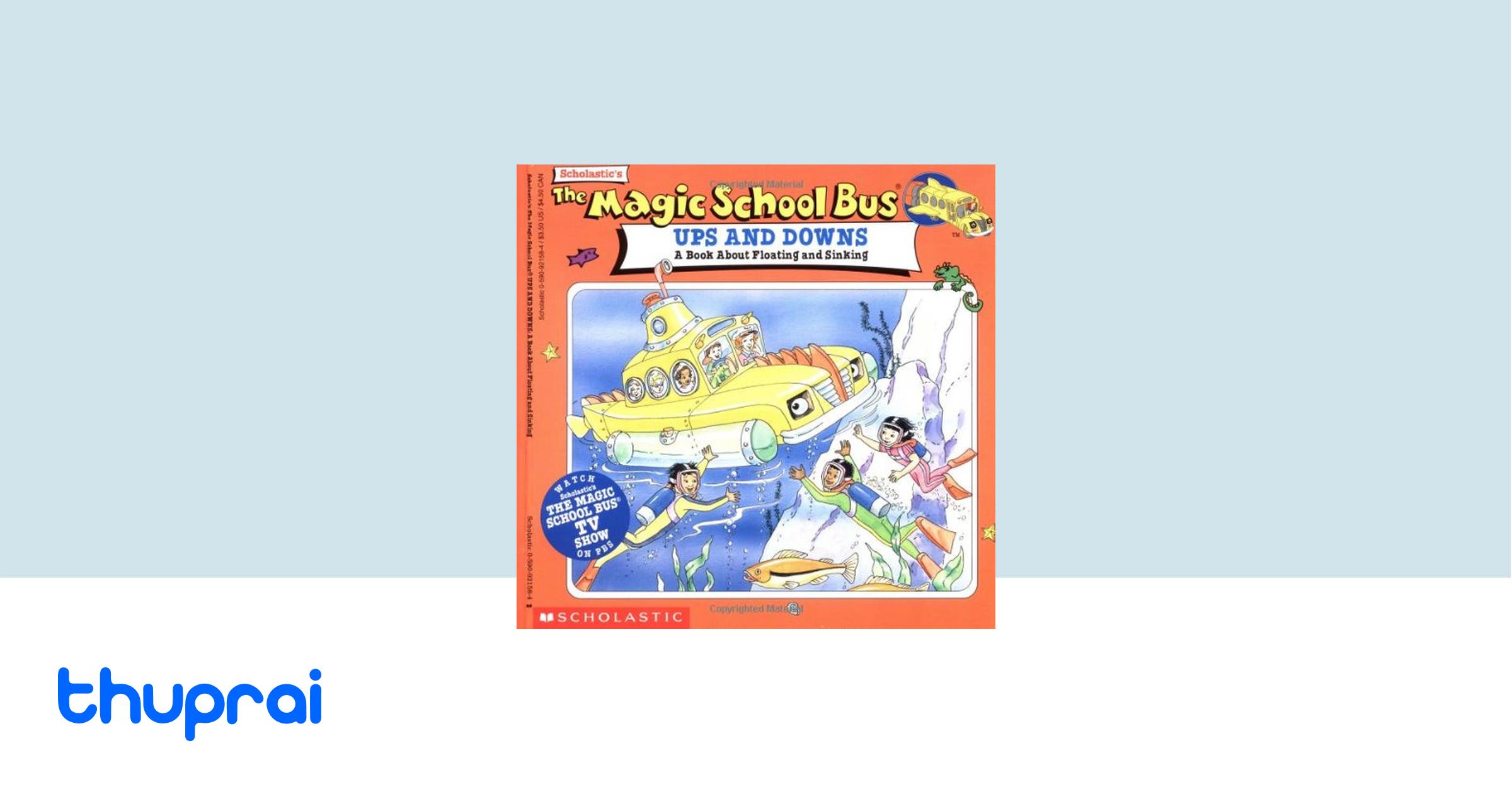 Buy The Magic School Bus Ups And Downs: A Book About Floating And ...